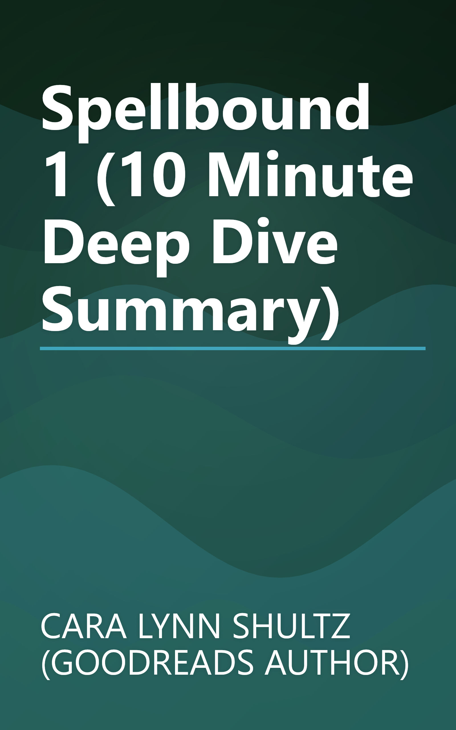 Spellbound 1 (10 Minute   Deep Dive Summary) book cover