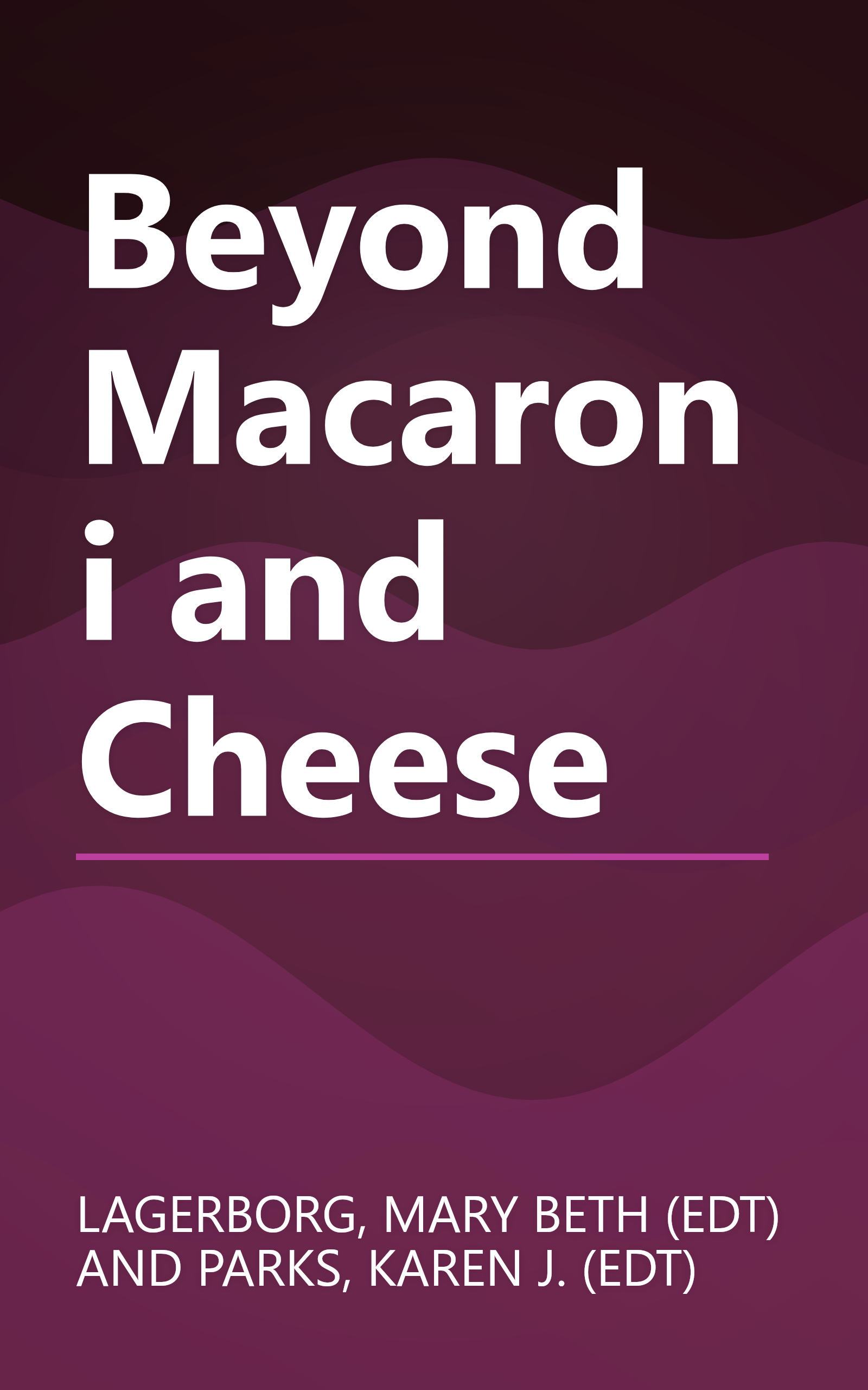 Beyond Macaroni and Cheese book cover