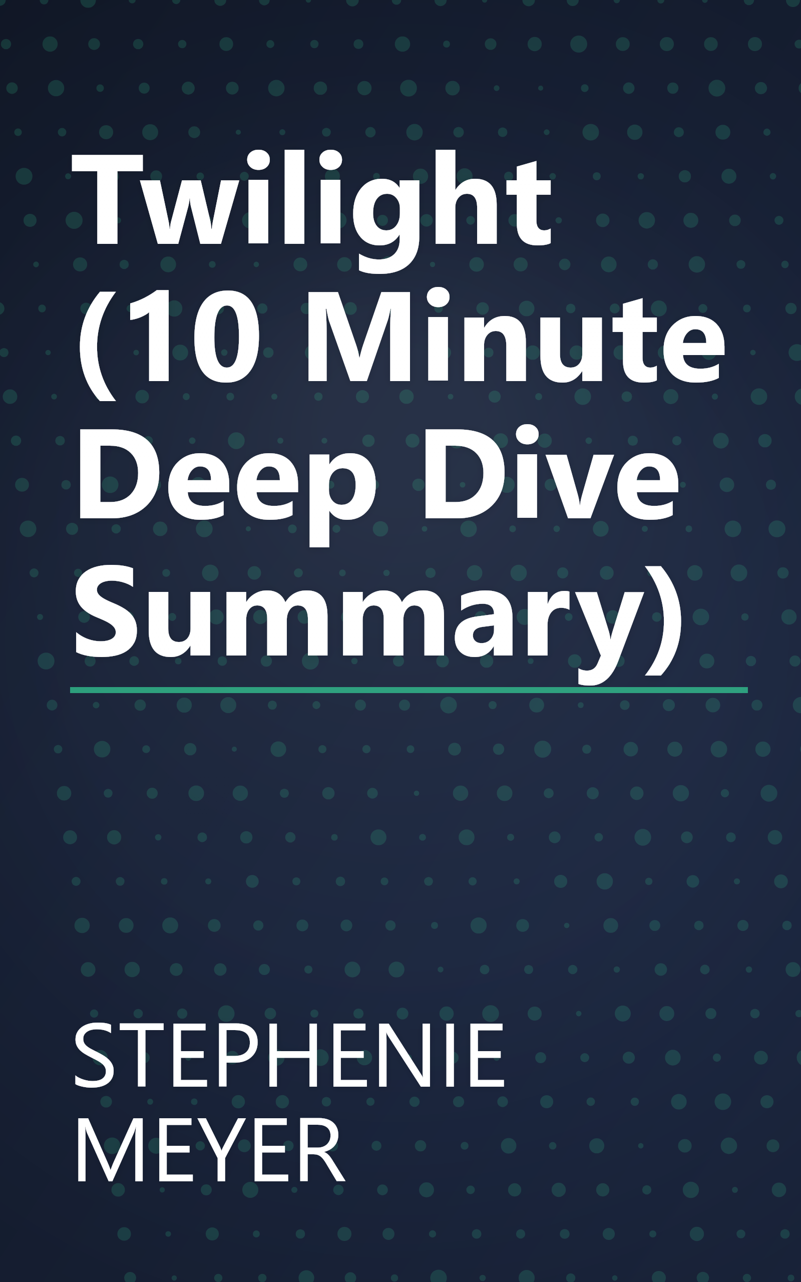 Twilight (10 Minute   Deep Dive Summary) book cover