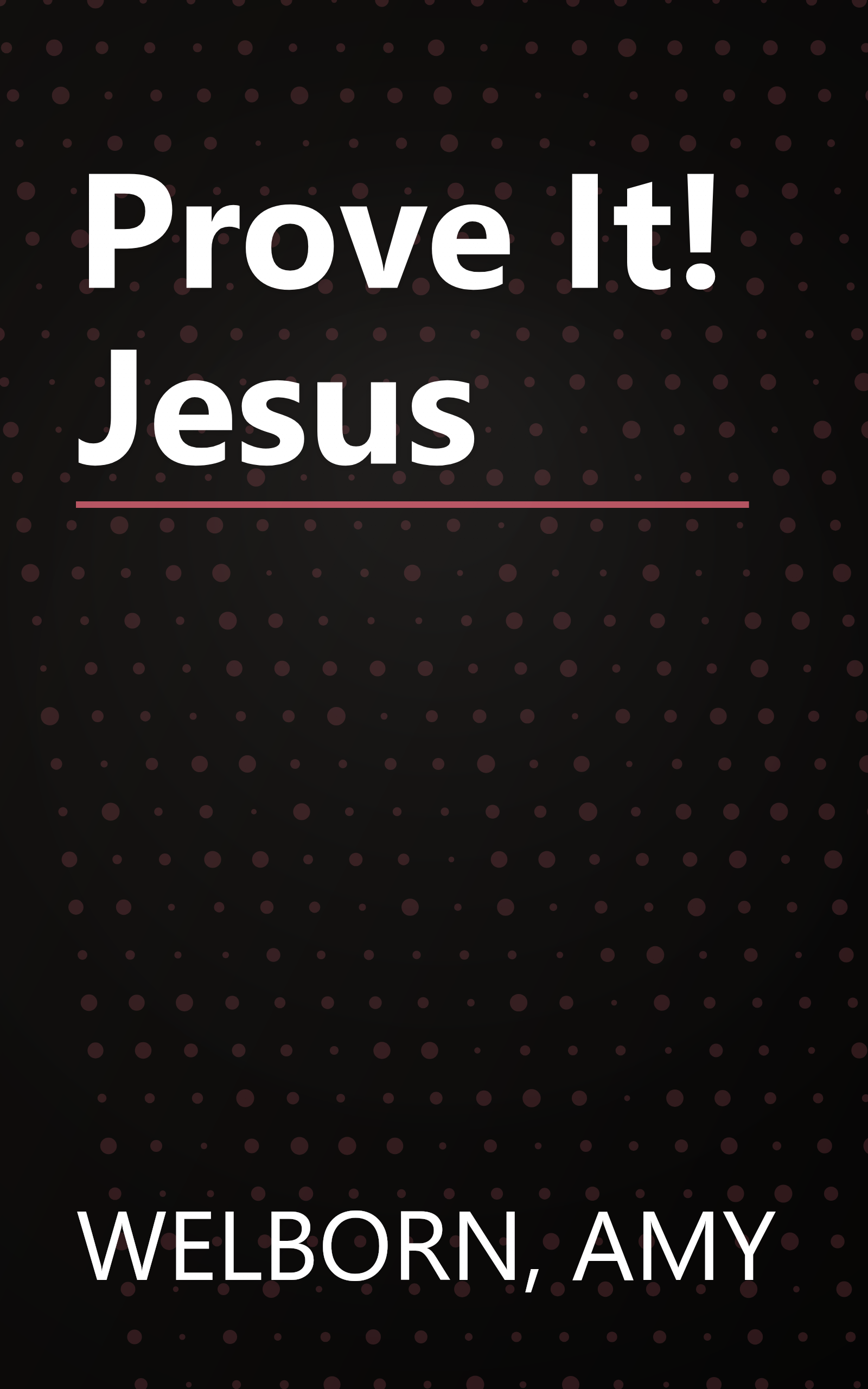 Prove It! Jesus book cover