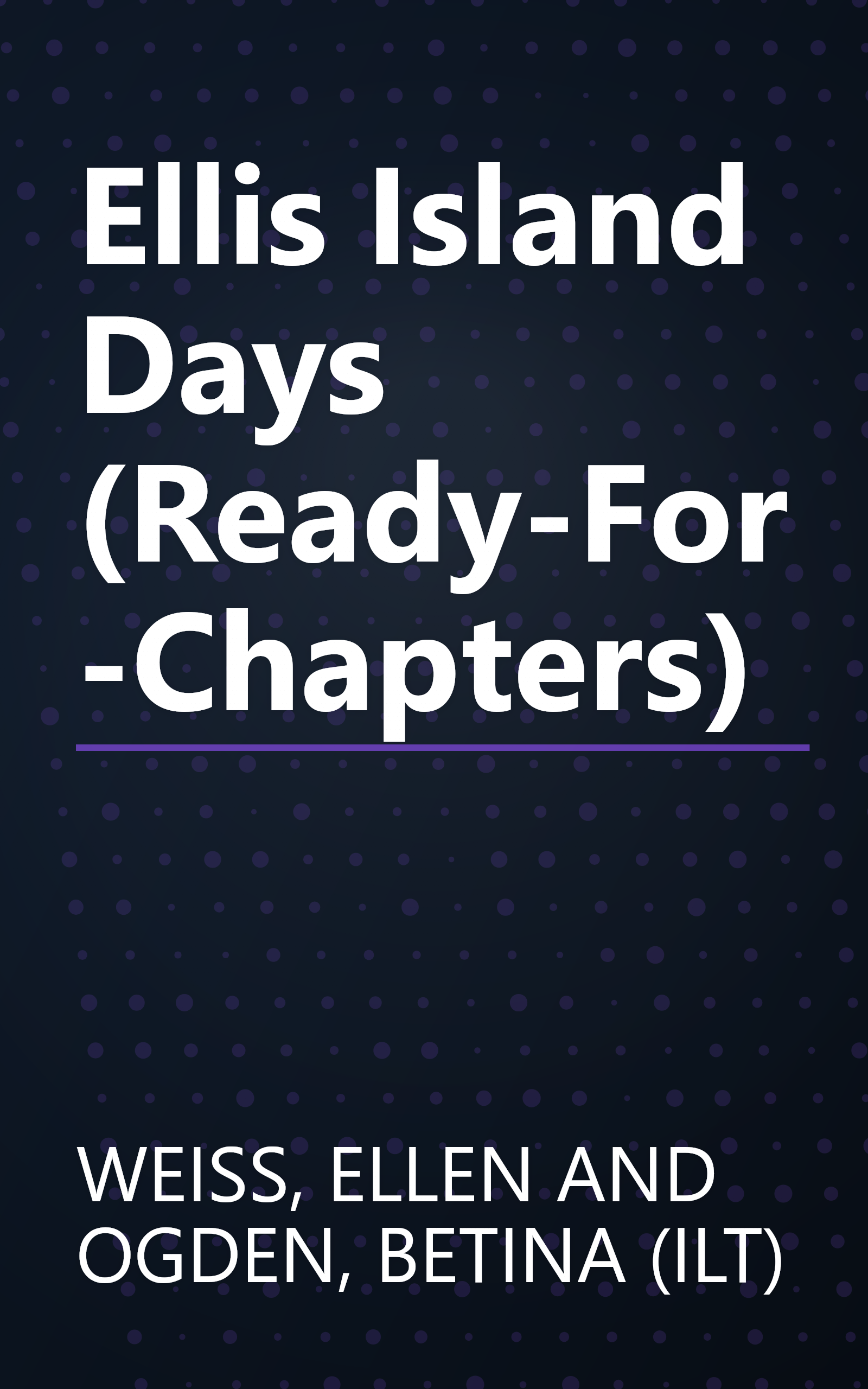 Ellis Island Days (Ready-For-Chapters) book cover