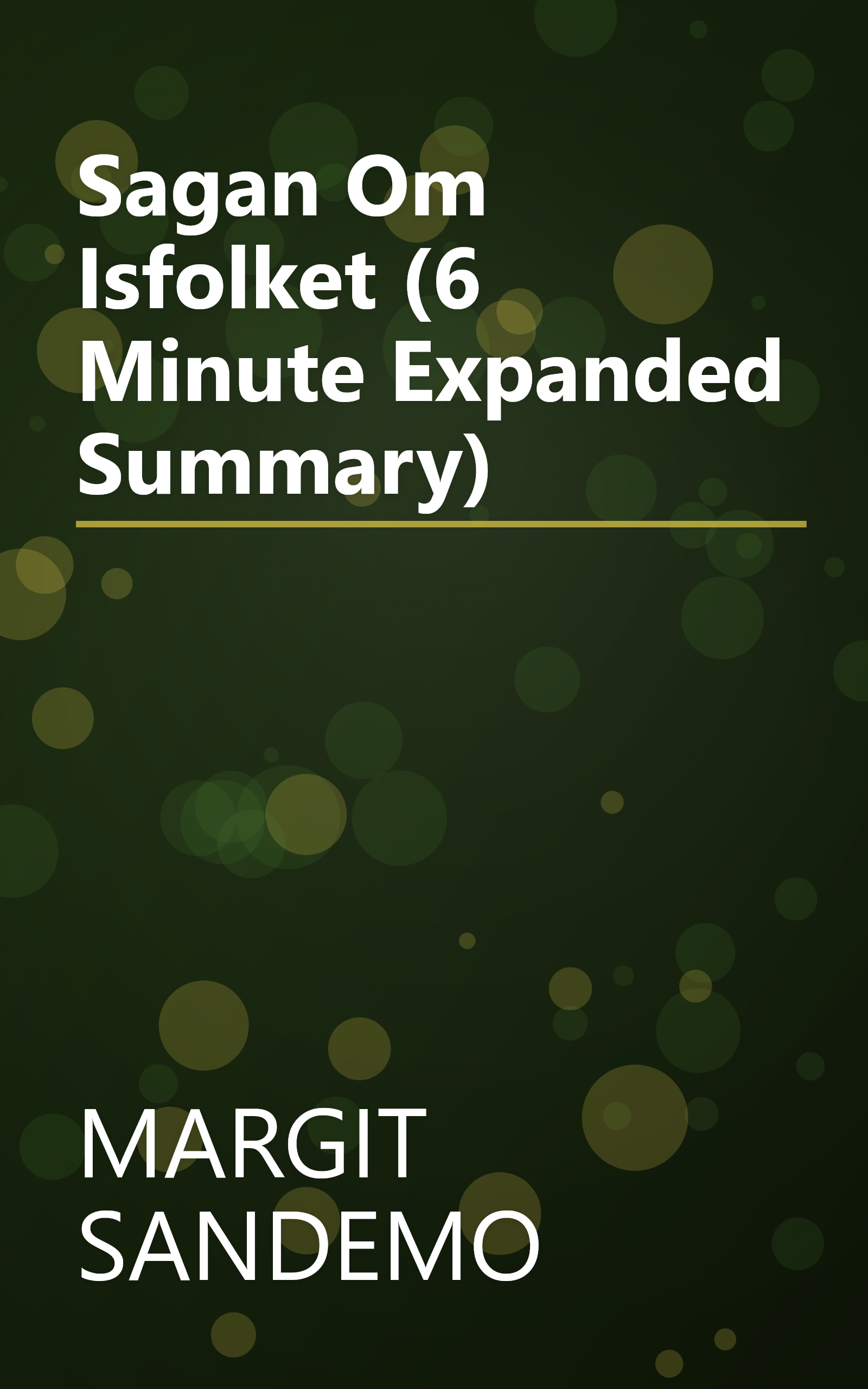 Sagan Om Isfolket (6 Minute   Expanded Summary) book cover