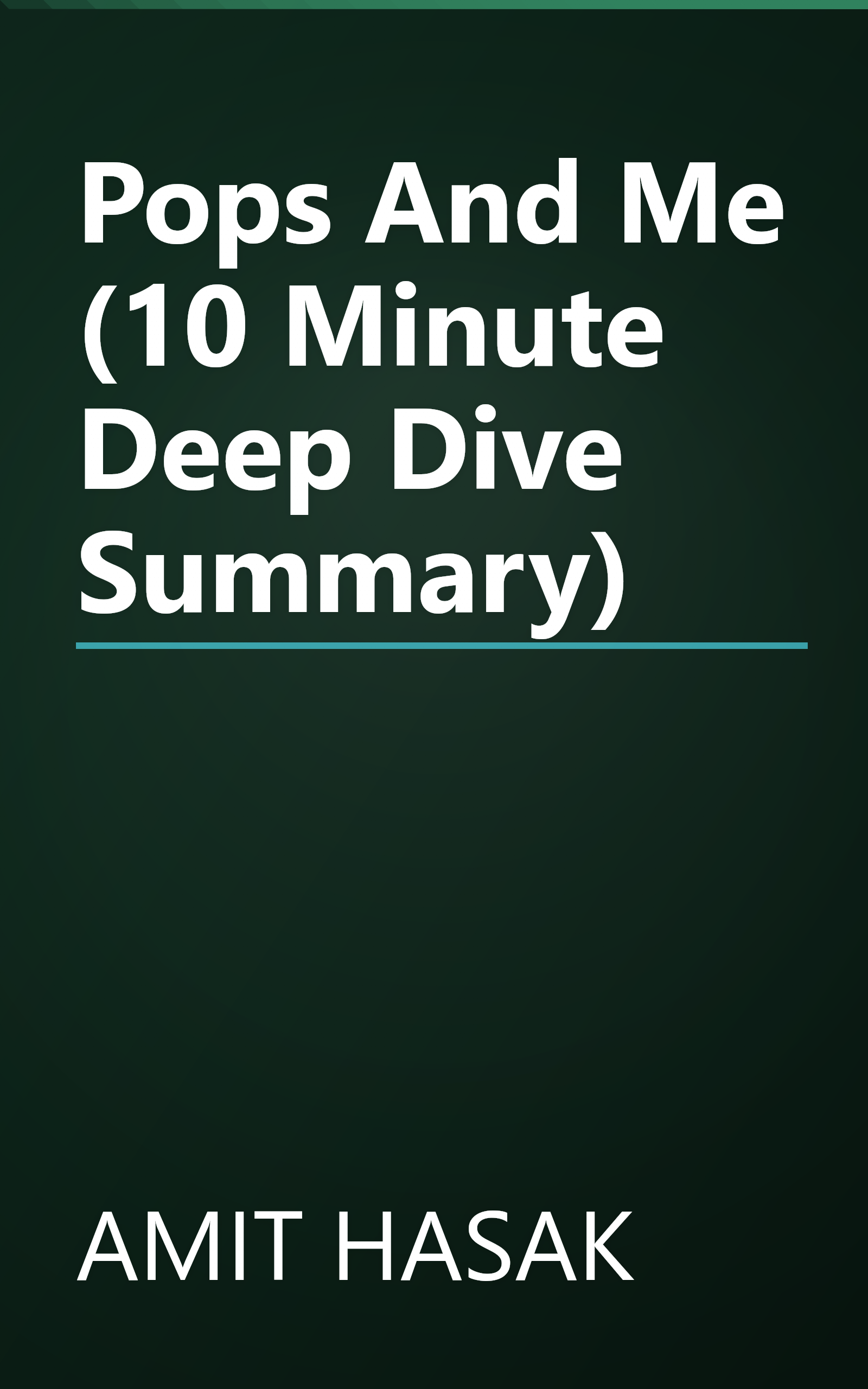Pops And Me (10 Minute   Deep Dive Summary) book cover