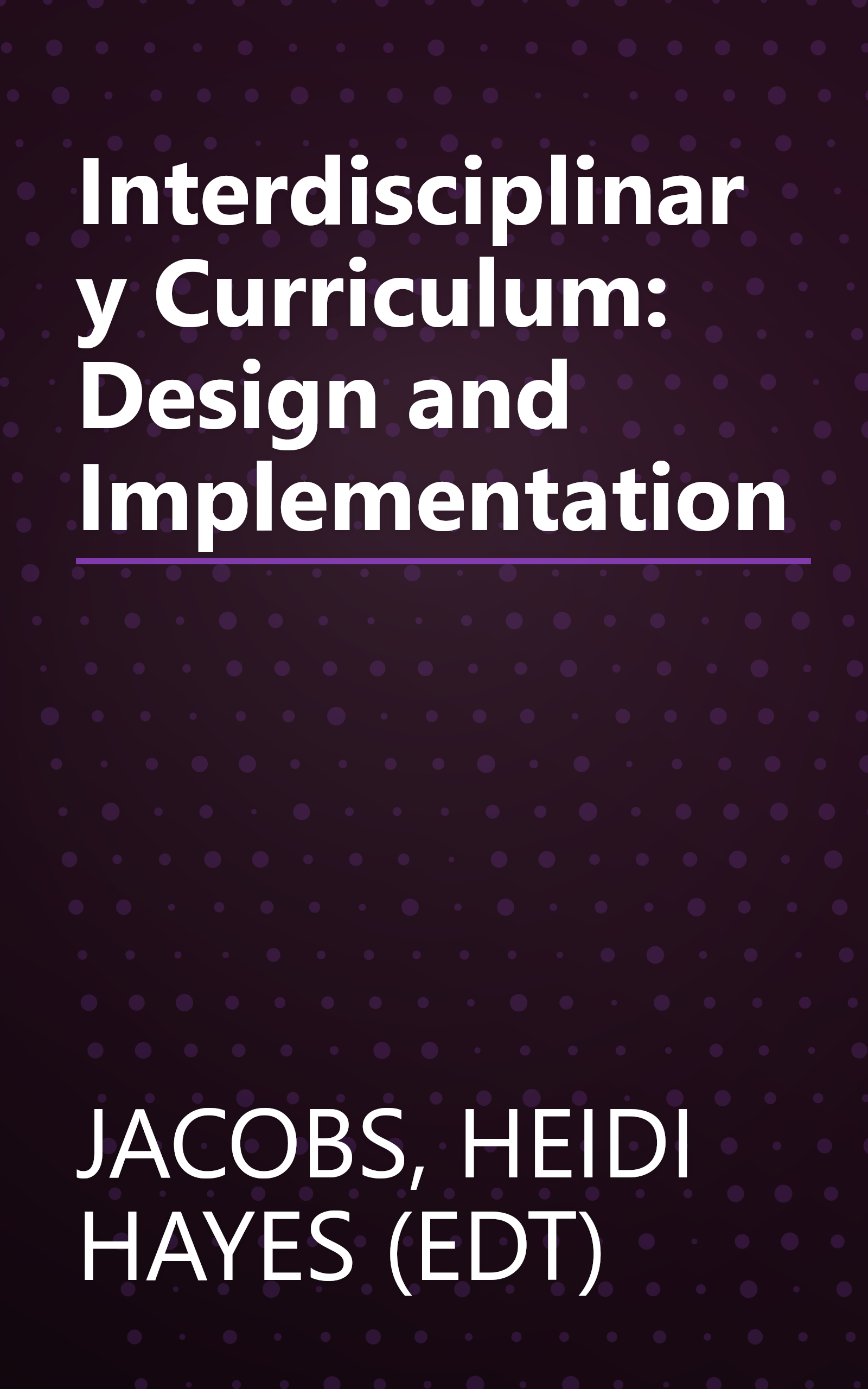 Interdisciplinary Curriculum: Design and Implementation book cover