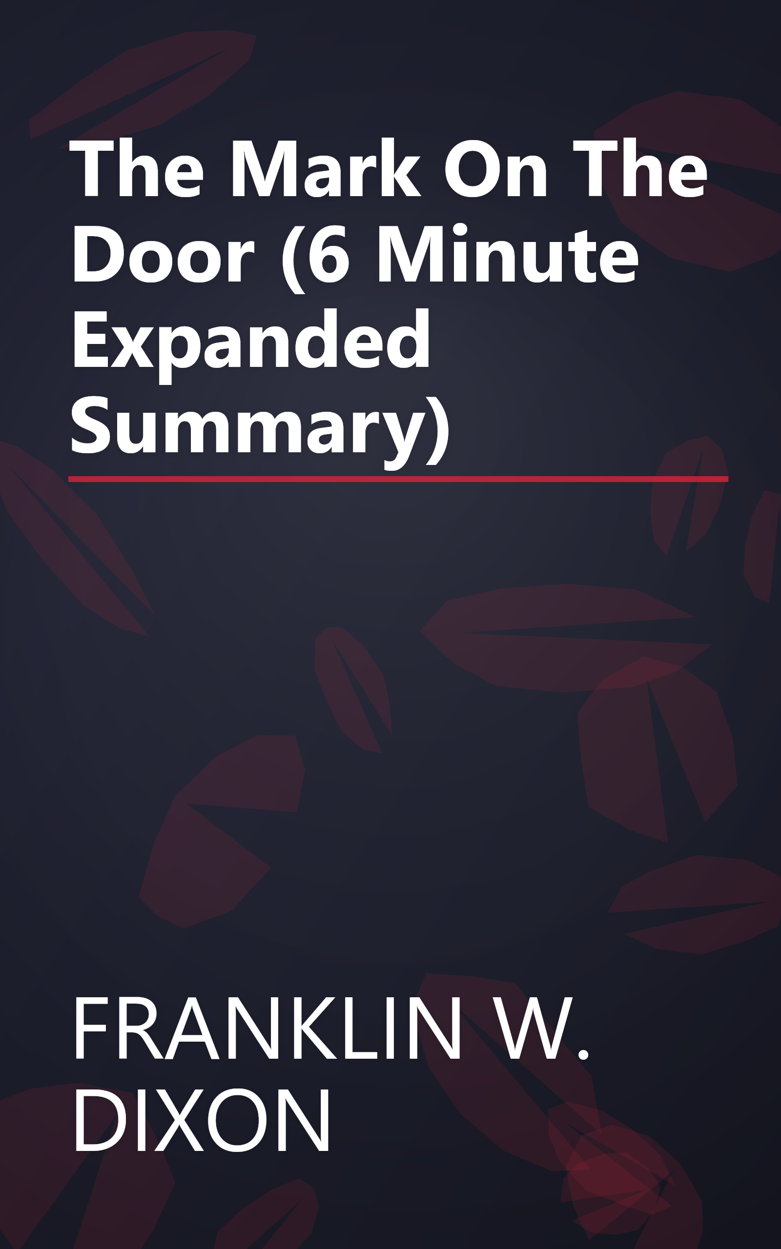 The Mark On The Door (6 Minute   Expanded Summary) book cover