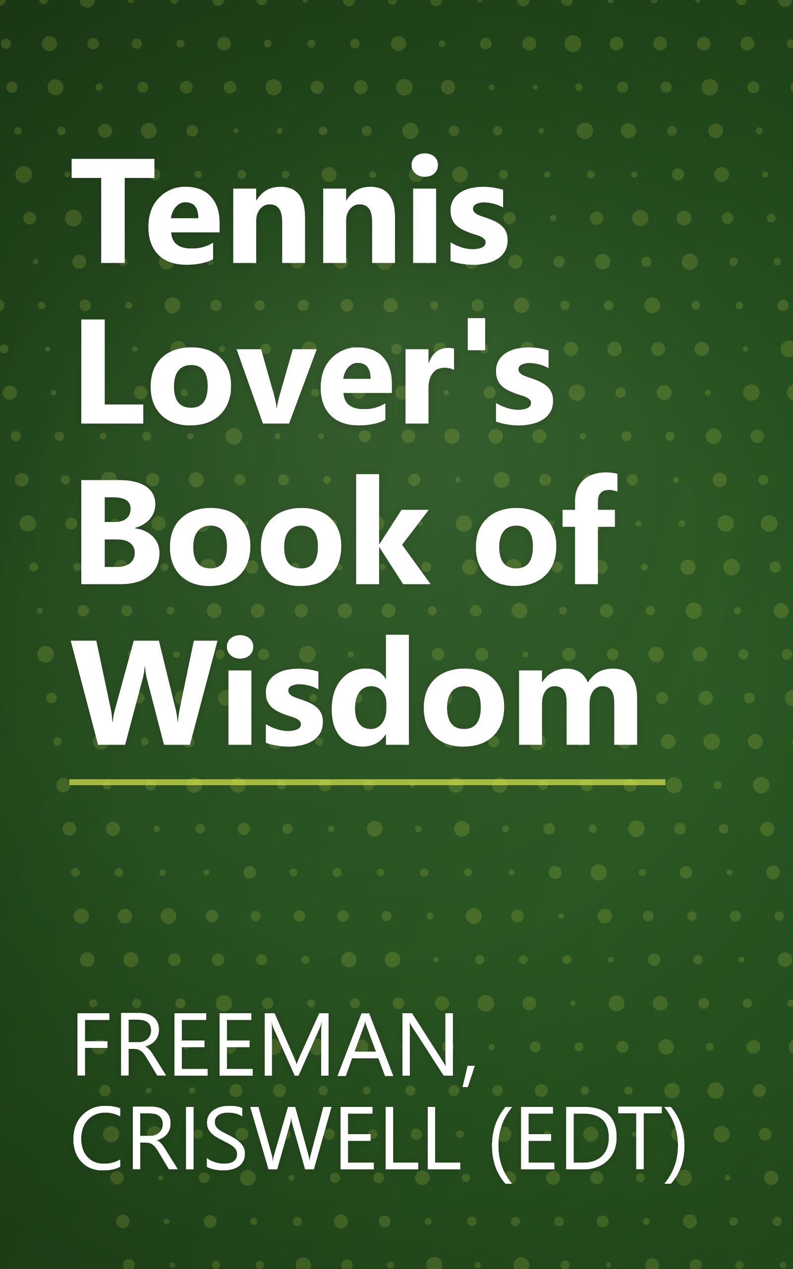 Tennis Lover's Book of Wisdom book cover