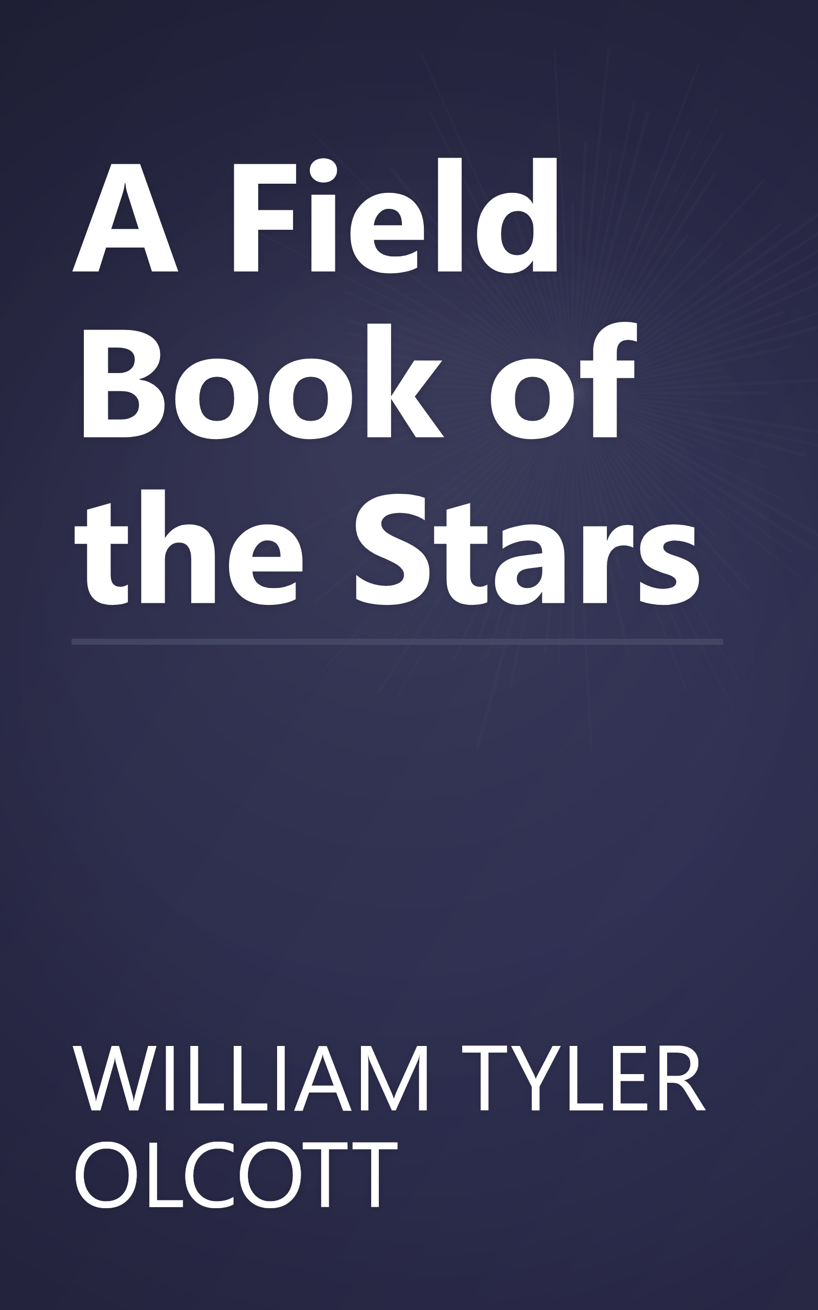 A Field Book of the Stars book cover