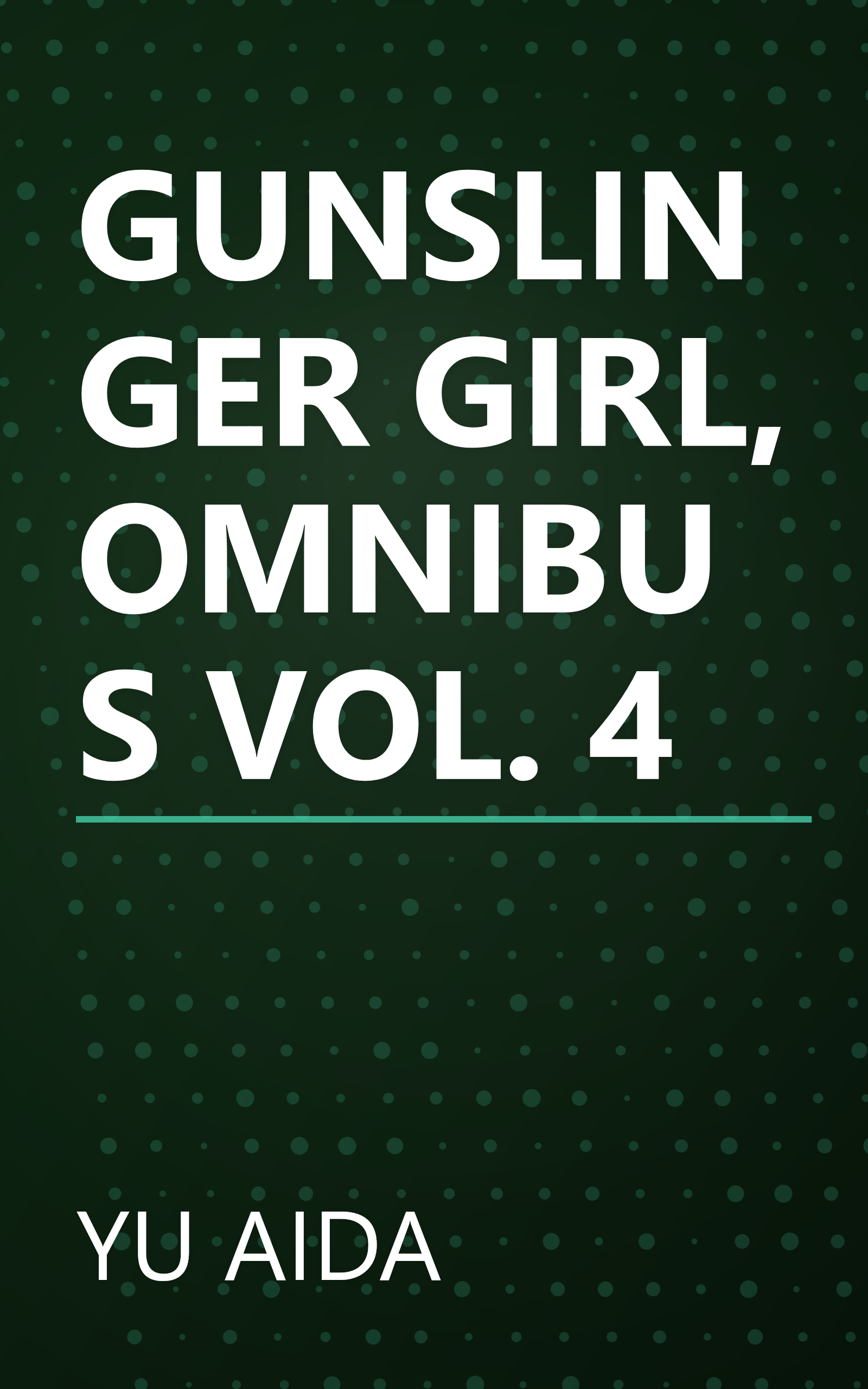 GUNSLINGER GIRL, OMNIBUS VOL. 4 book cover