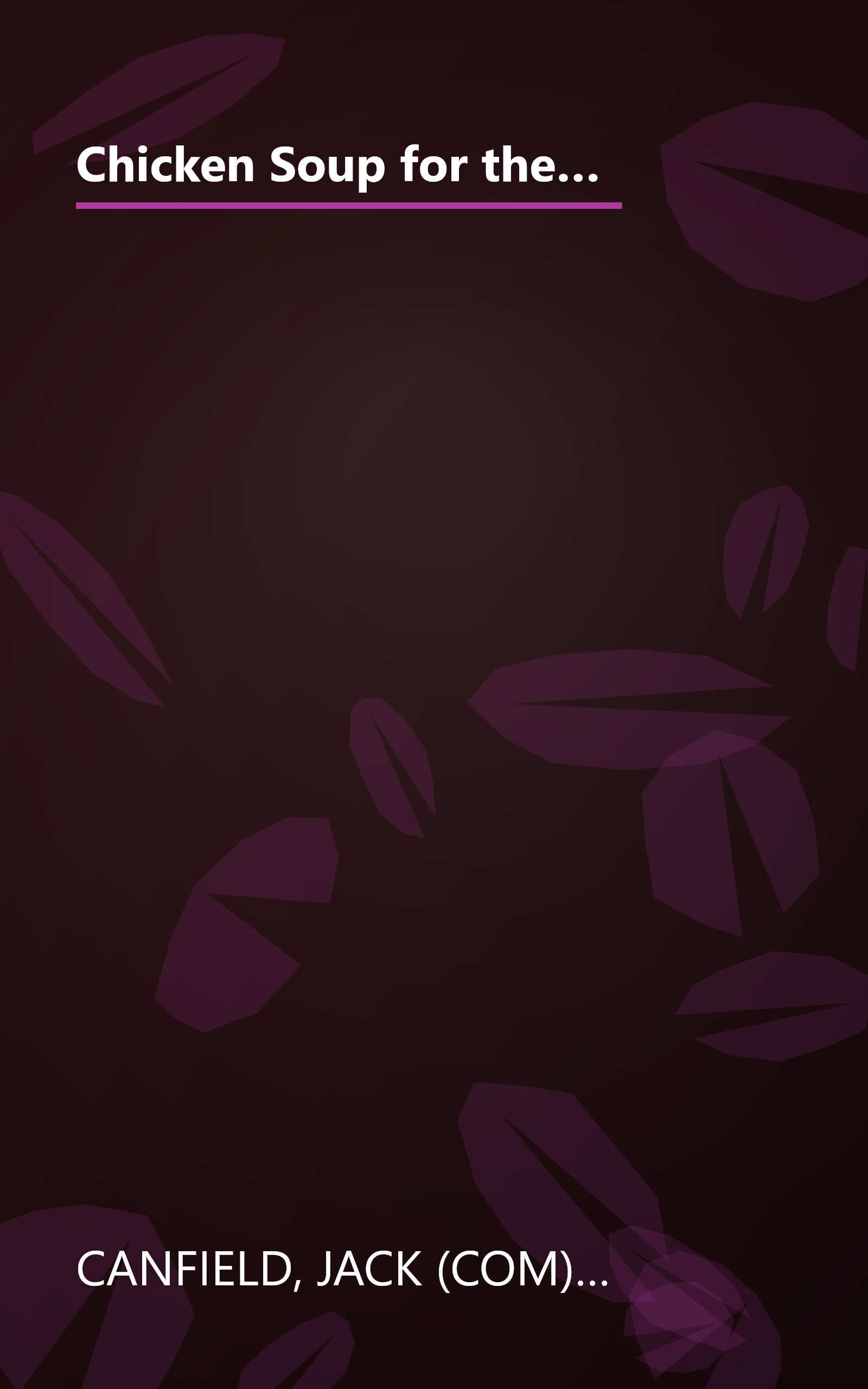 Chicken Soup for the Entrepreneur's Soul: Advice and Inspiration on Fulfilling Dreams (Chicken Soup for the Soul) book cover