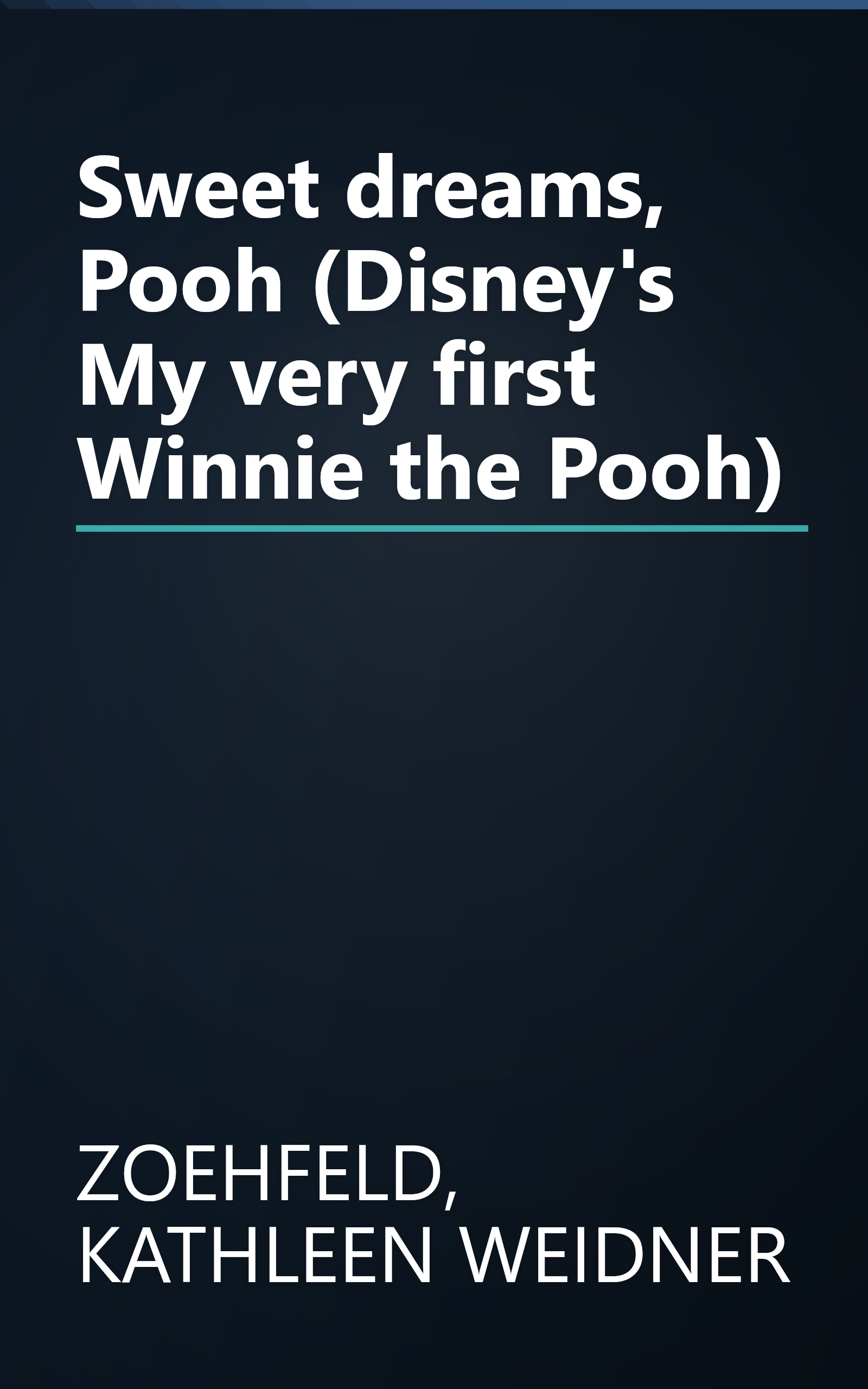 Sweet dreams, Pooh (Disney's My very first Winnie the Pooh) book cover