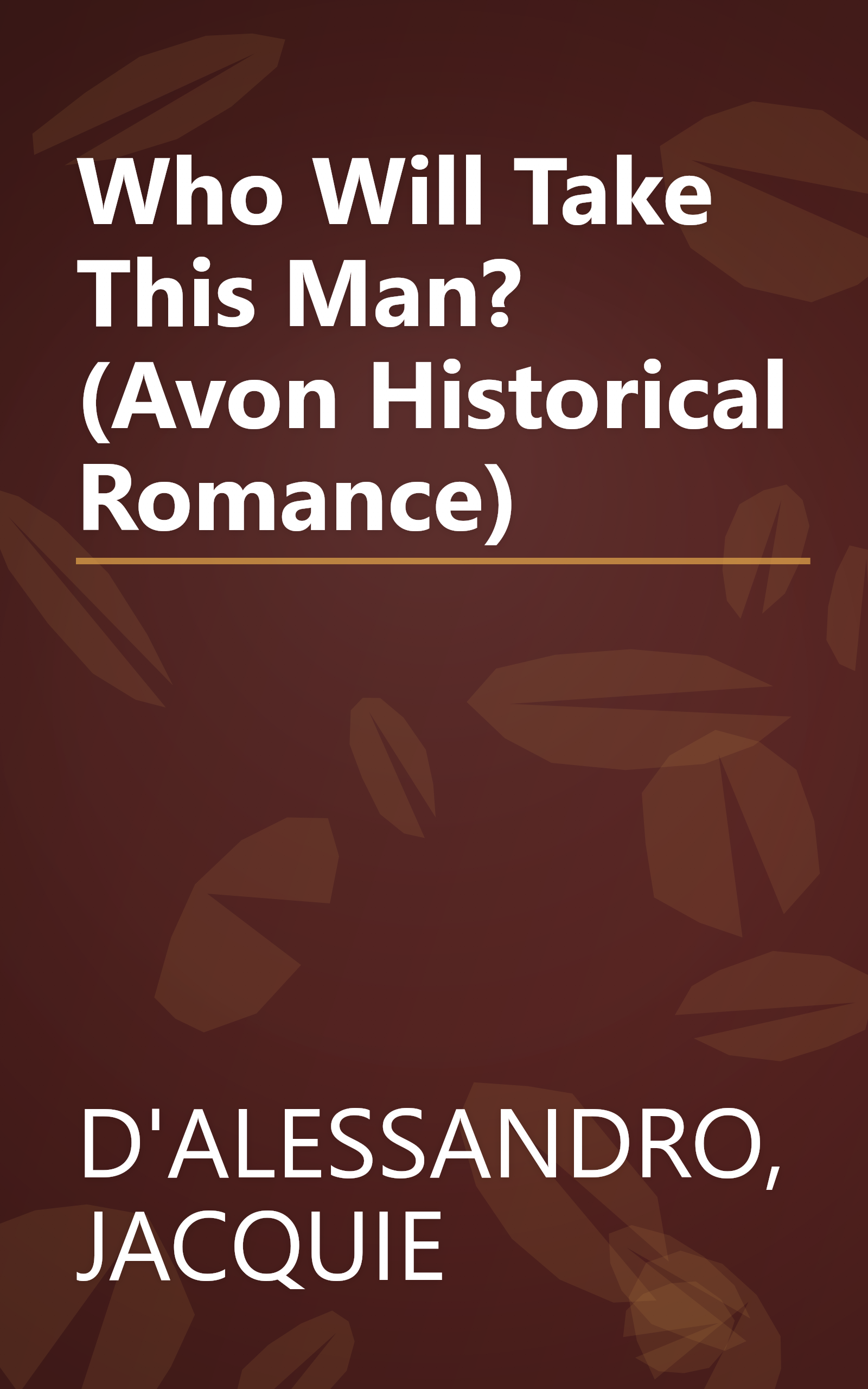 Who Will Take This Man? (Avon Historical Romance) book cover