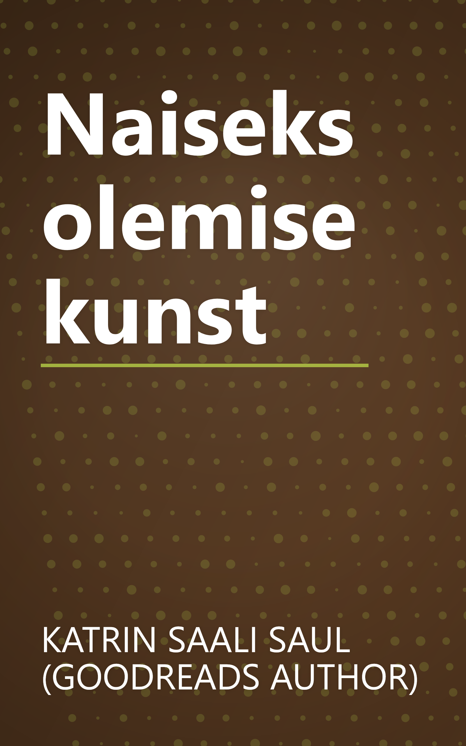 Naiseks olemise kunst book cover
