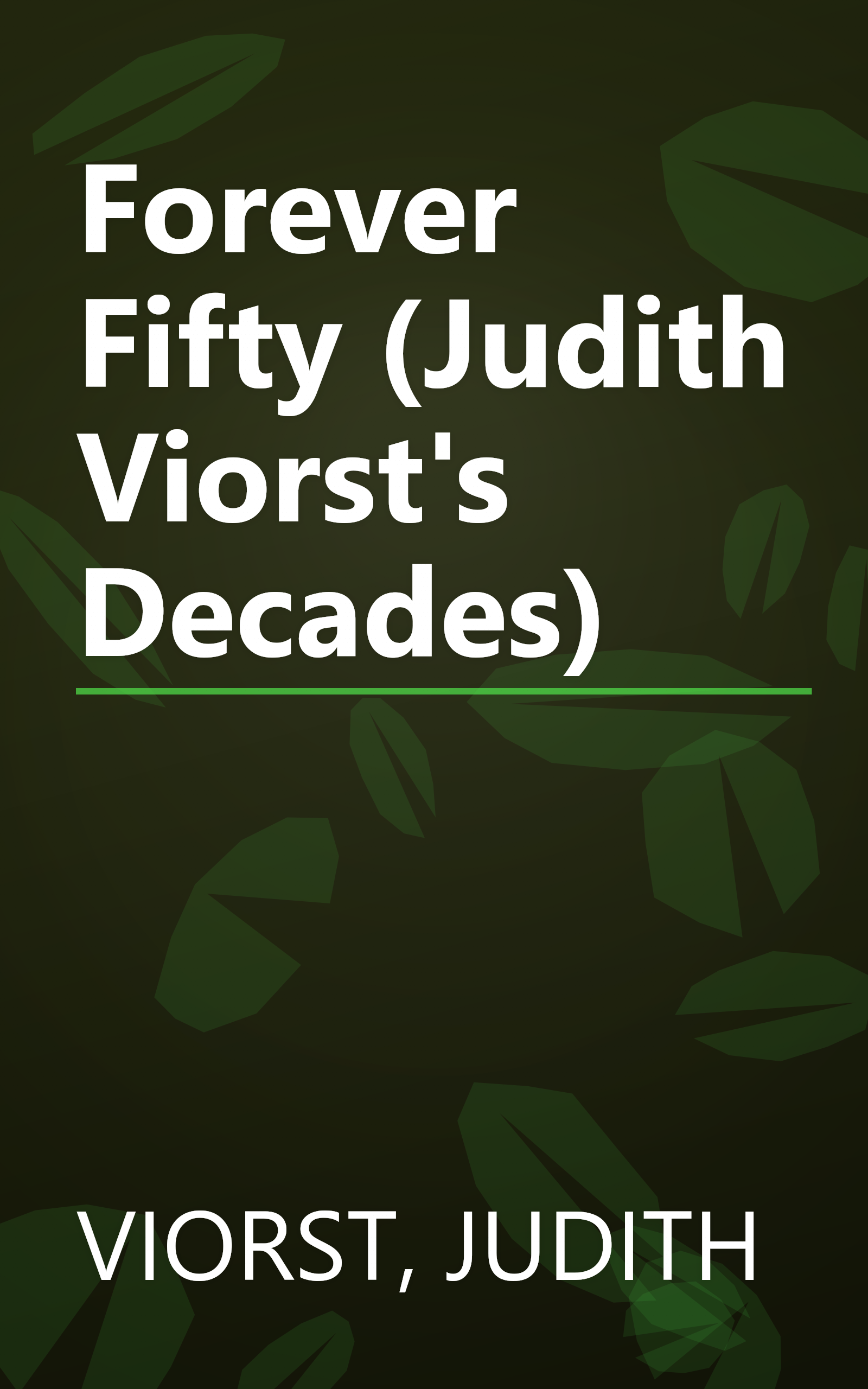 Forever Fifty (Judith Viorst's Decades) book cover