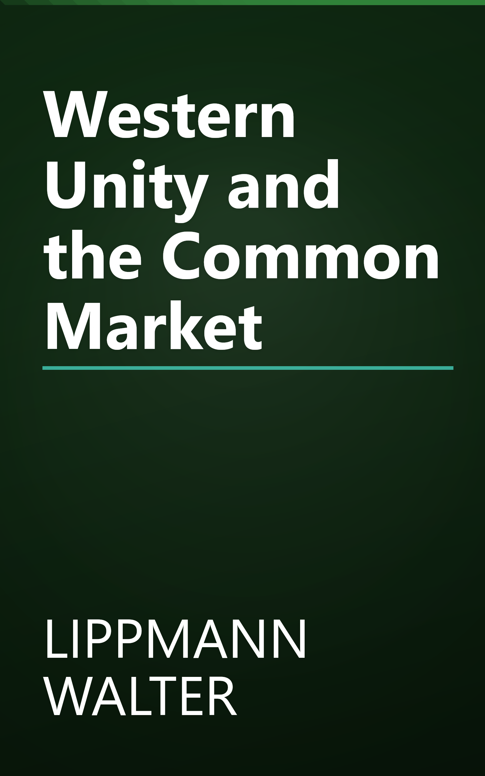Western Unity and the Common Market book cover