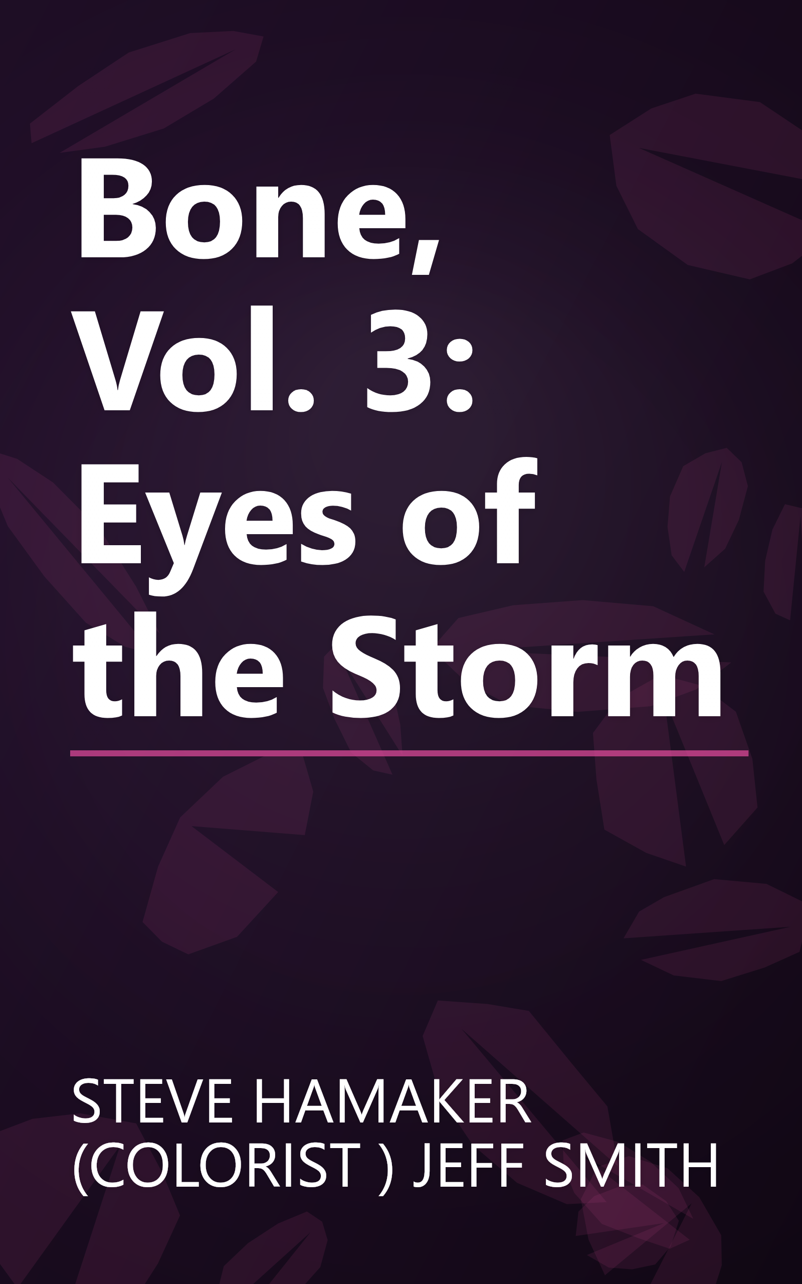 Bone, Vol. 3: Eyes of the Storm book cover