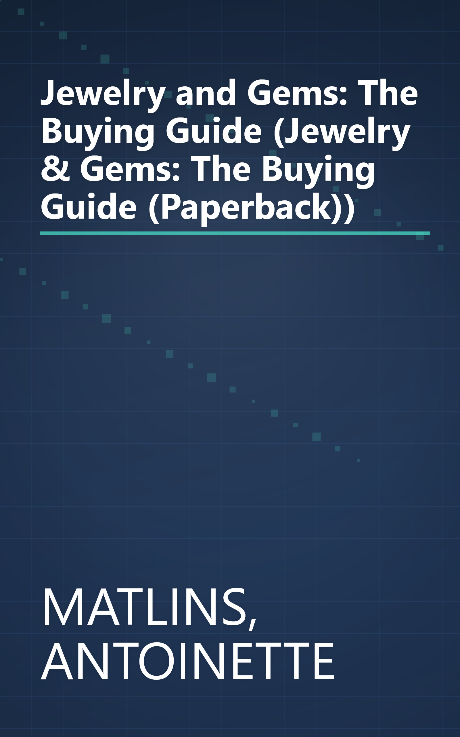 Jewelry and Gems: The Buying Guide (Jewelry & Gems: The Buying Guide (Paperback)) book cover