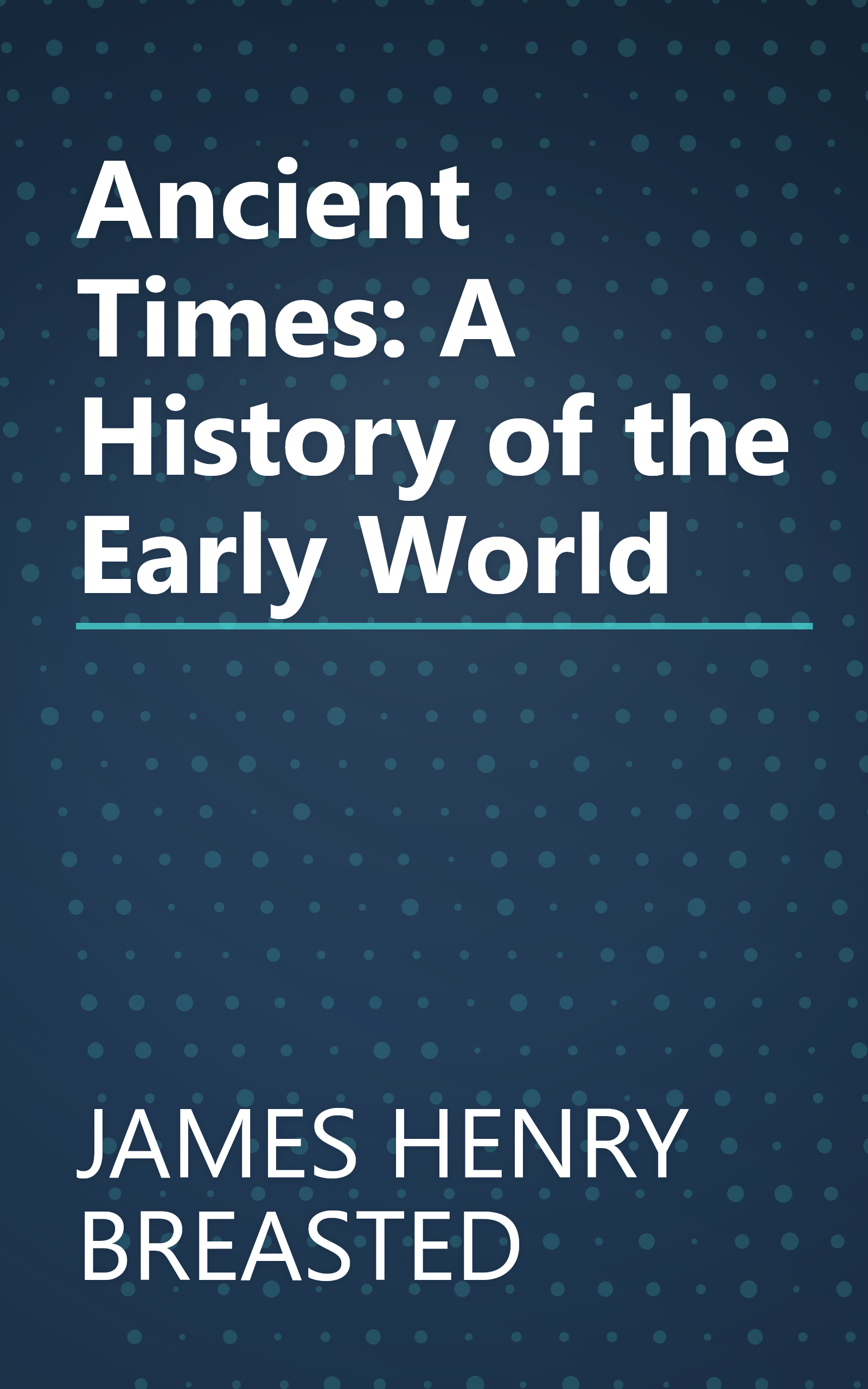 Ancient Times: A History of the Early World book cover