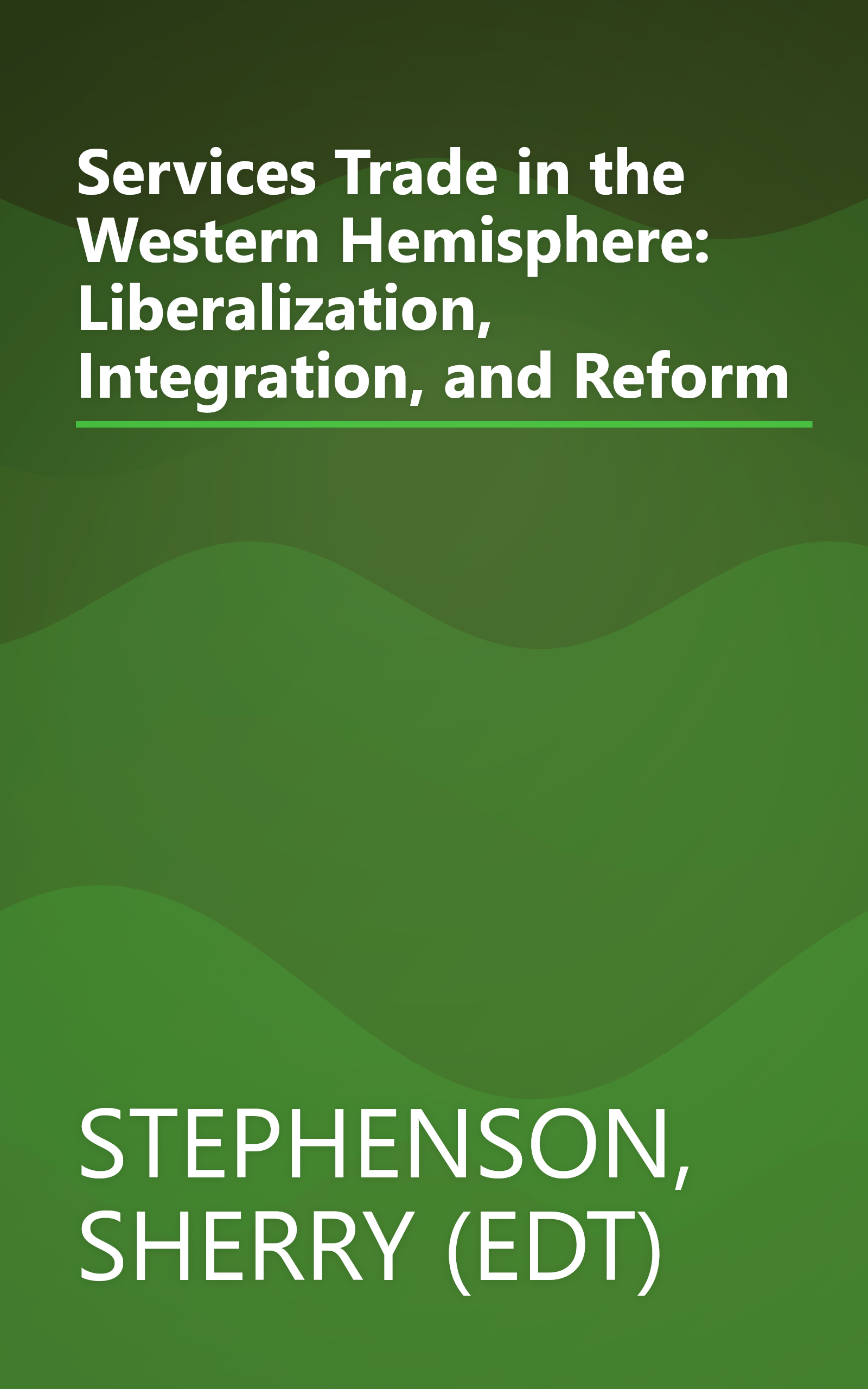 Services Trade in the Western Hemisphere: Liberalization, Integration, and Reform book cover