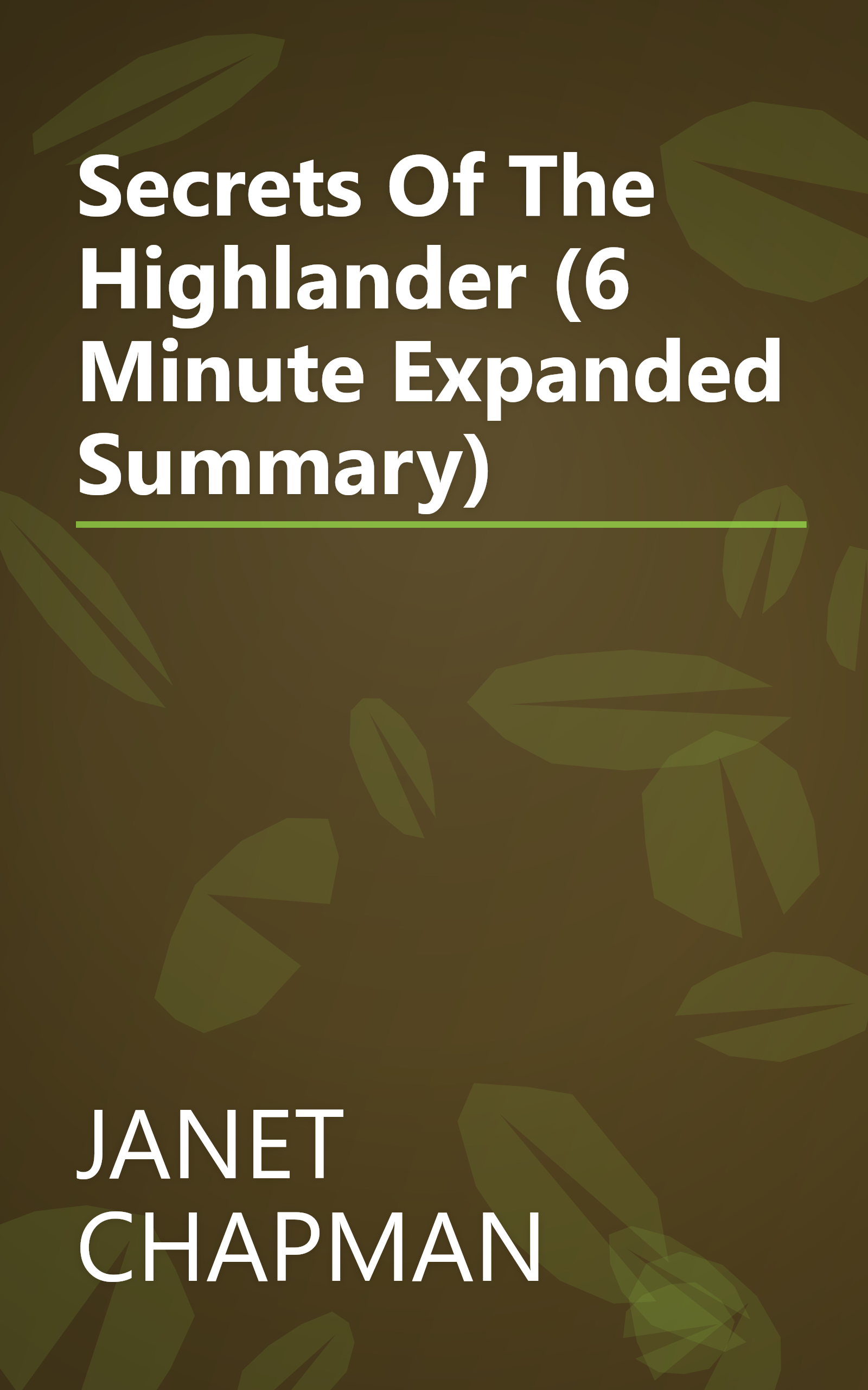 Secrets Of The Highlander (6 Minute   Expanded Summary) book cover