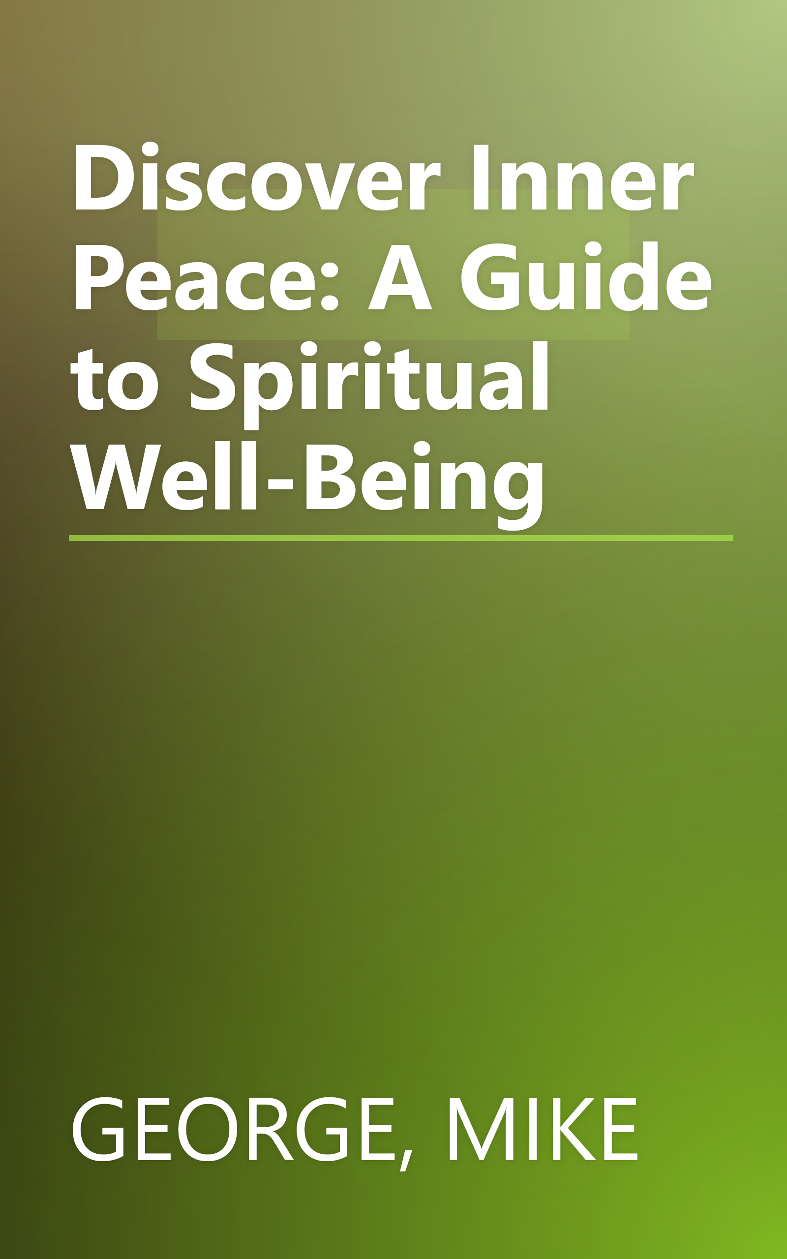Discover Inner Peace: A Guide to Spiritual Well-Being book cover