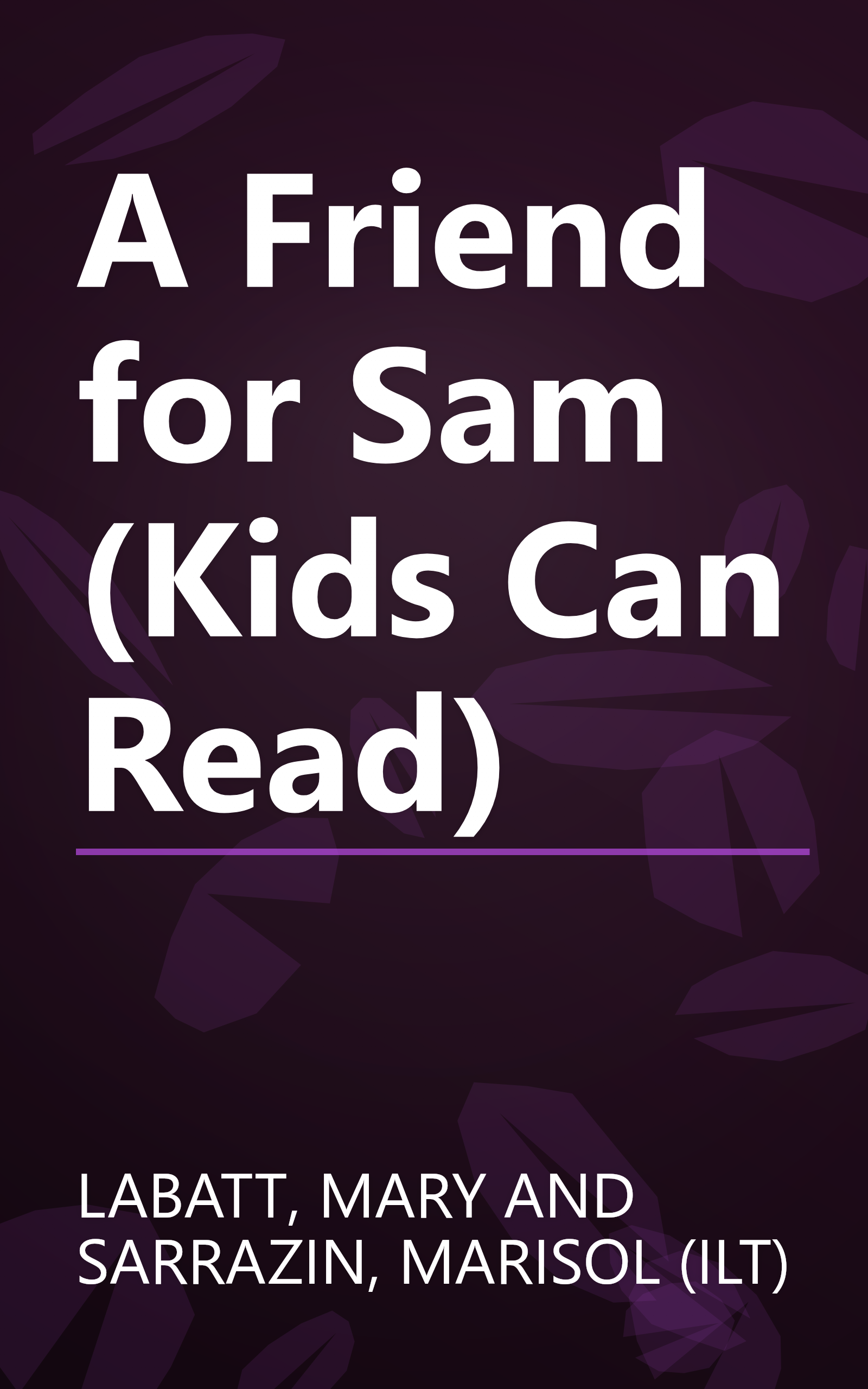A Friend for Sam (Kids Can Read) book cover