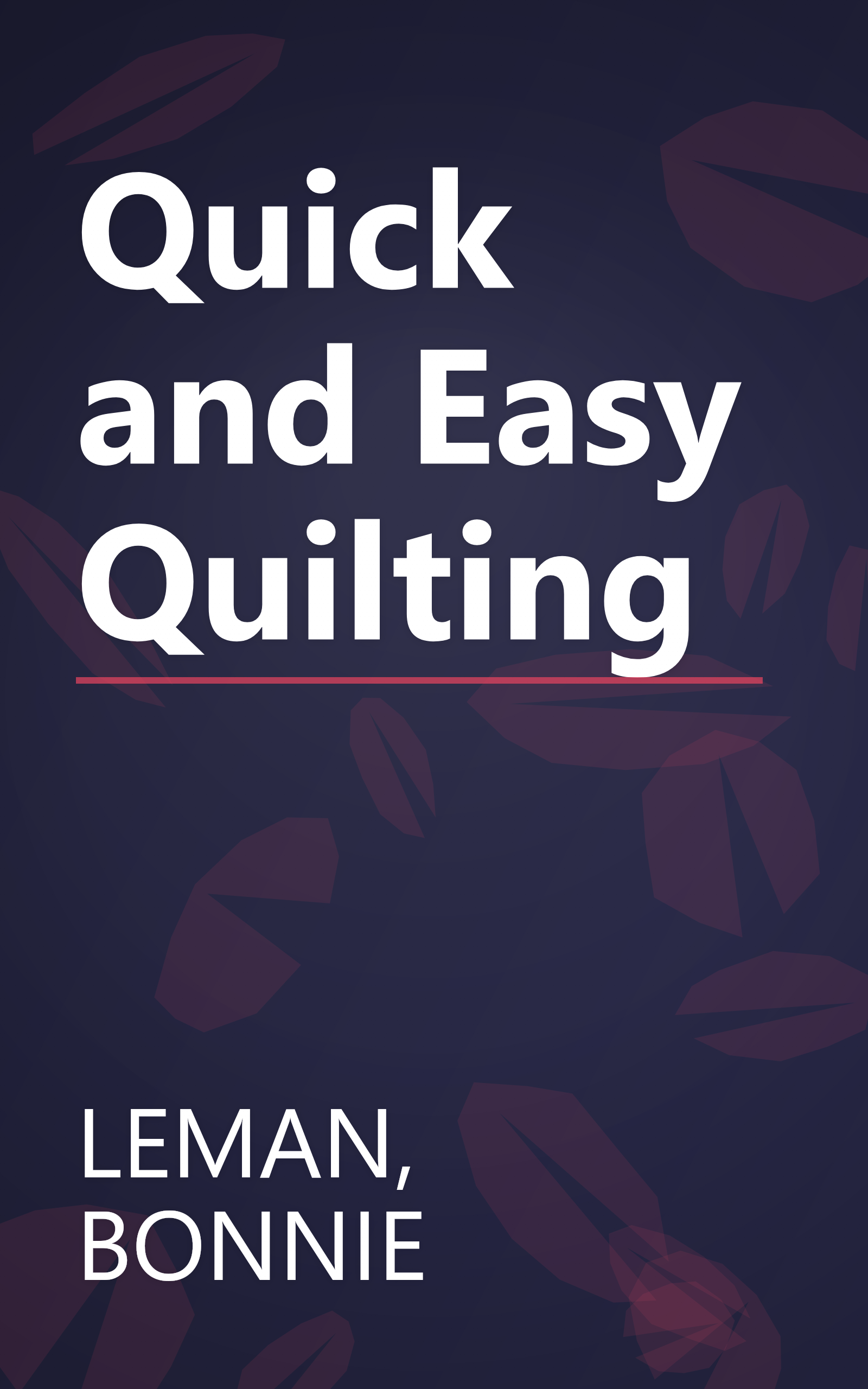 Quick and Easy Quilting book cover