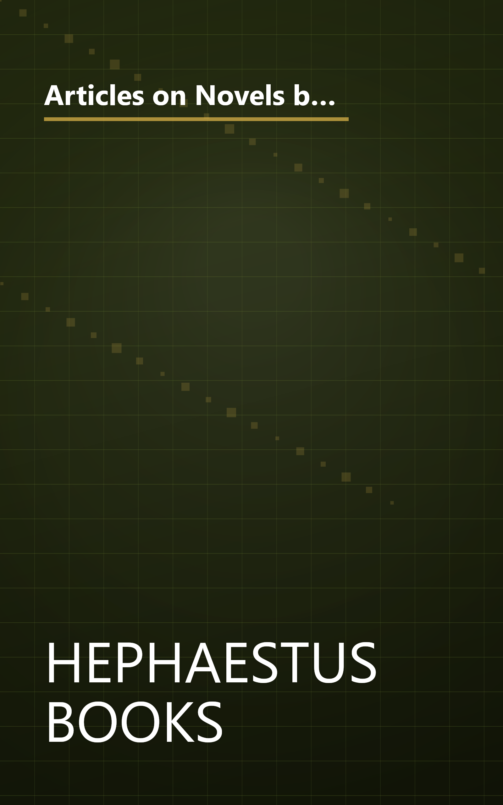 Articles on Novels by John Irving, Including: The Cider House Rules, the World According to Garp, the Hotel New Hampshire, a Prayer for Owen Meany, the 158-Pound Marriage, the Water-Method Man, a Widow for One Year, the Fourth Hand book cover