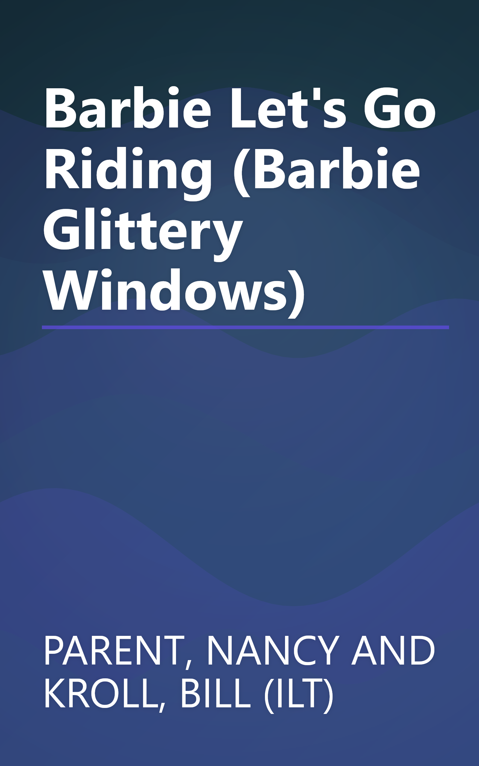 Barbie Let's Go Riding (Barbie Glittery Windows) book cover