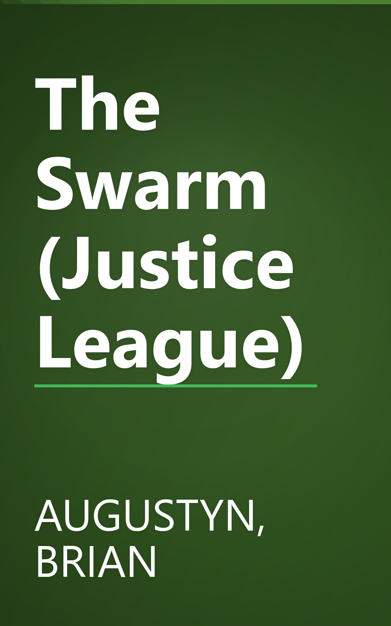 The Swarm (Justice League) book cover