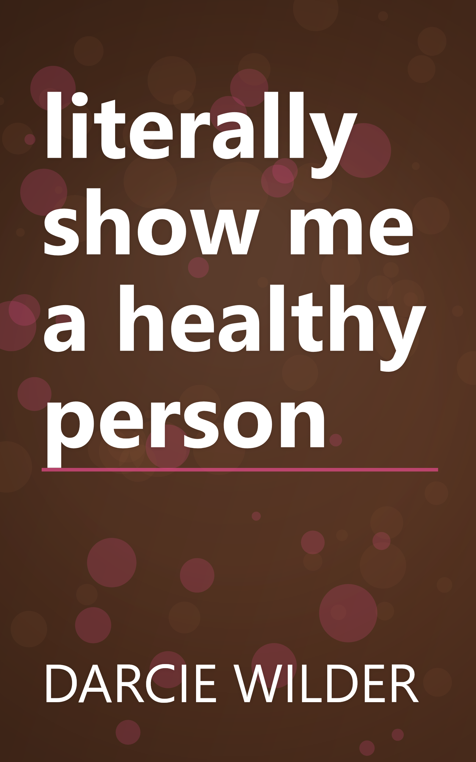 literally show me a healthy person book cover