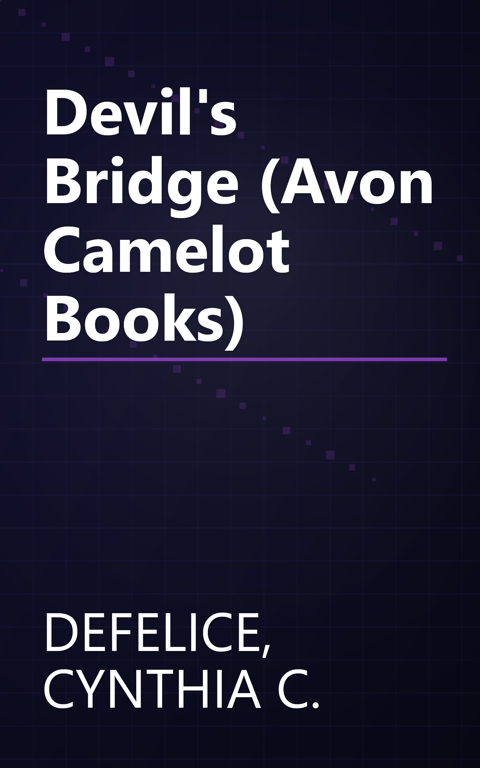 Devil's Bridge (Avon Camelot Books) book cover