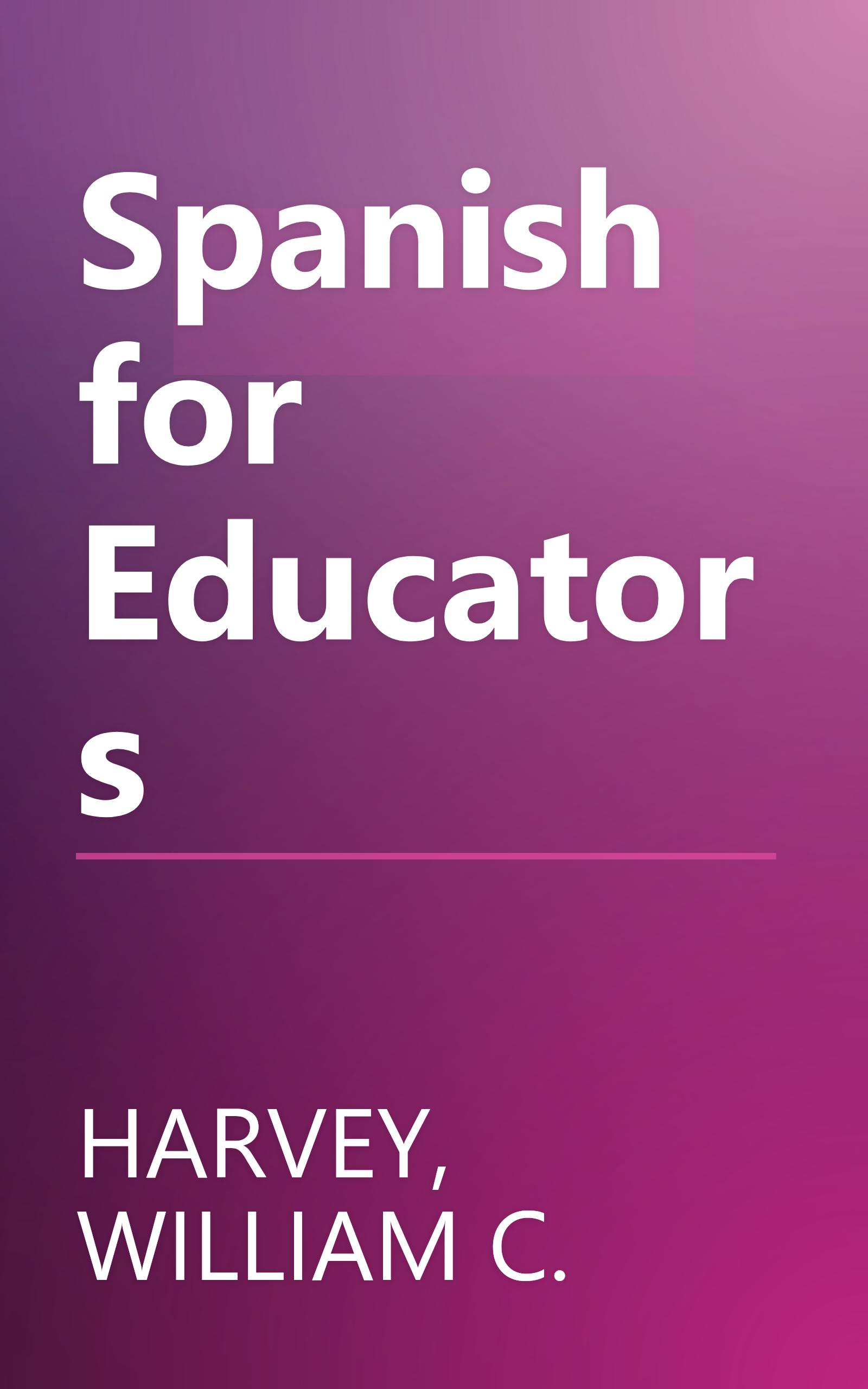 Spanish for Educators book cover