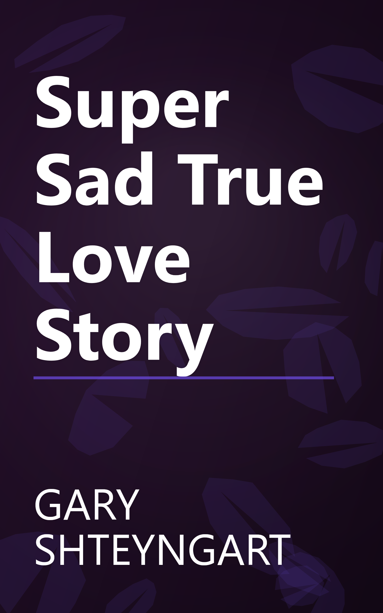 Super Sad True Love Story book cover