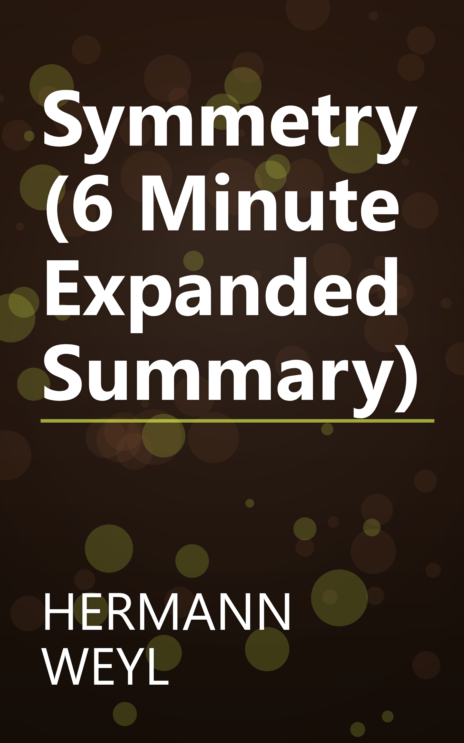 Symmetry (6 Minute   Expanded Summary) book cover