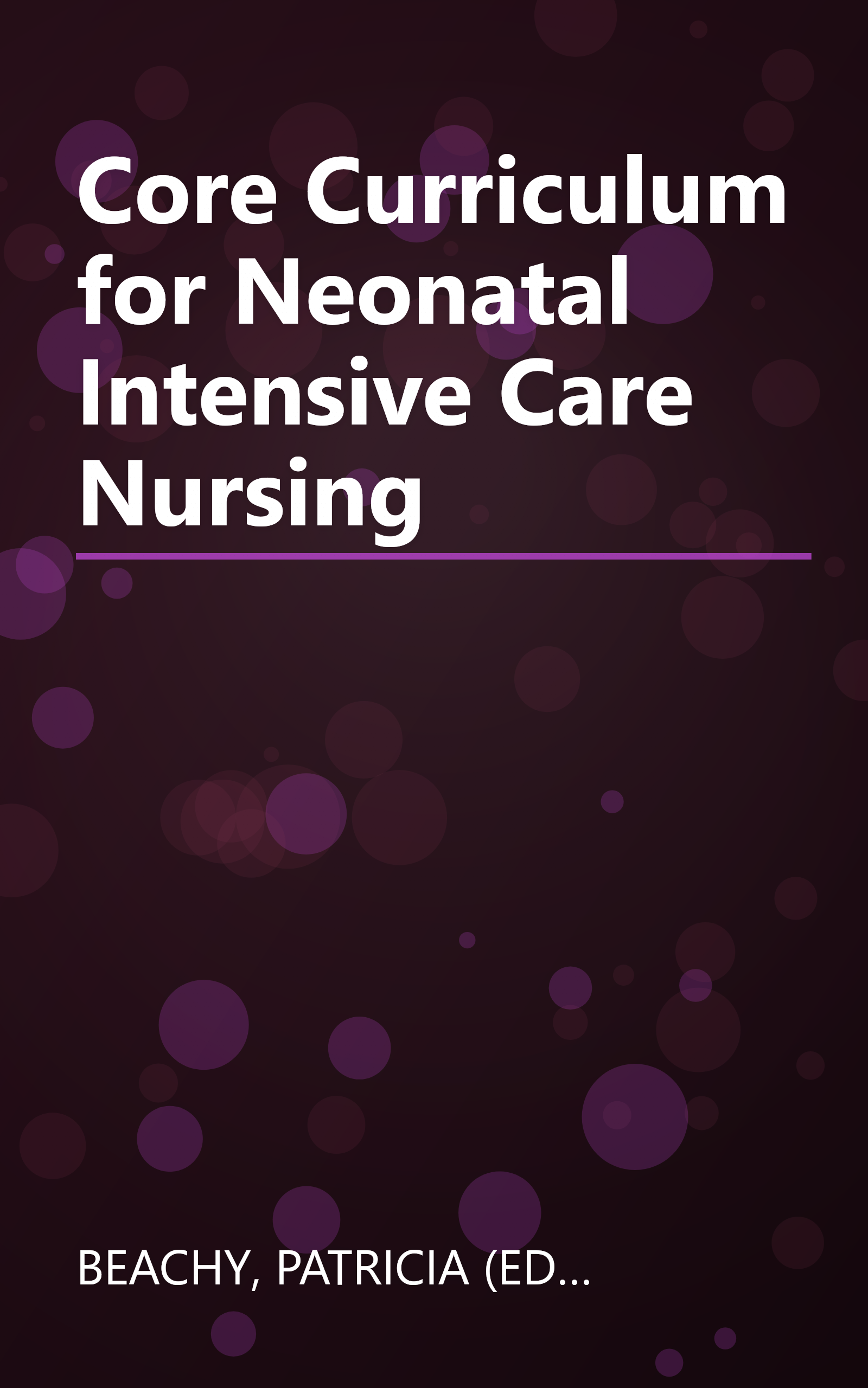 Core Curriculum for Neonatal Intensive Care Nursing book cover
