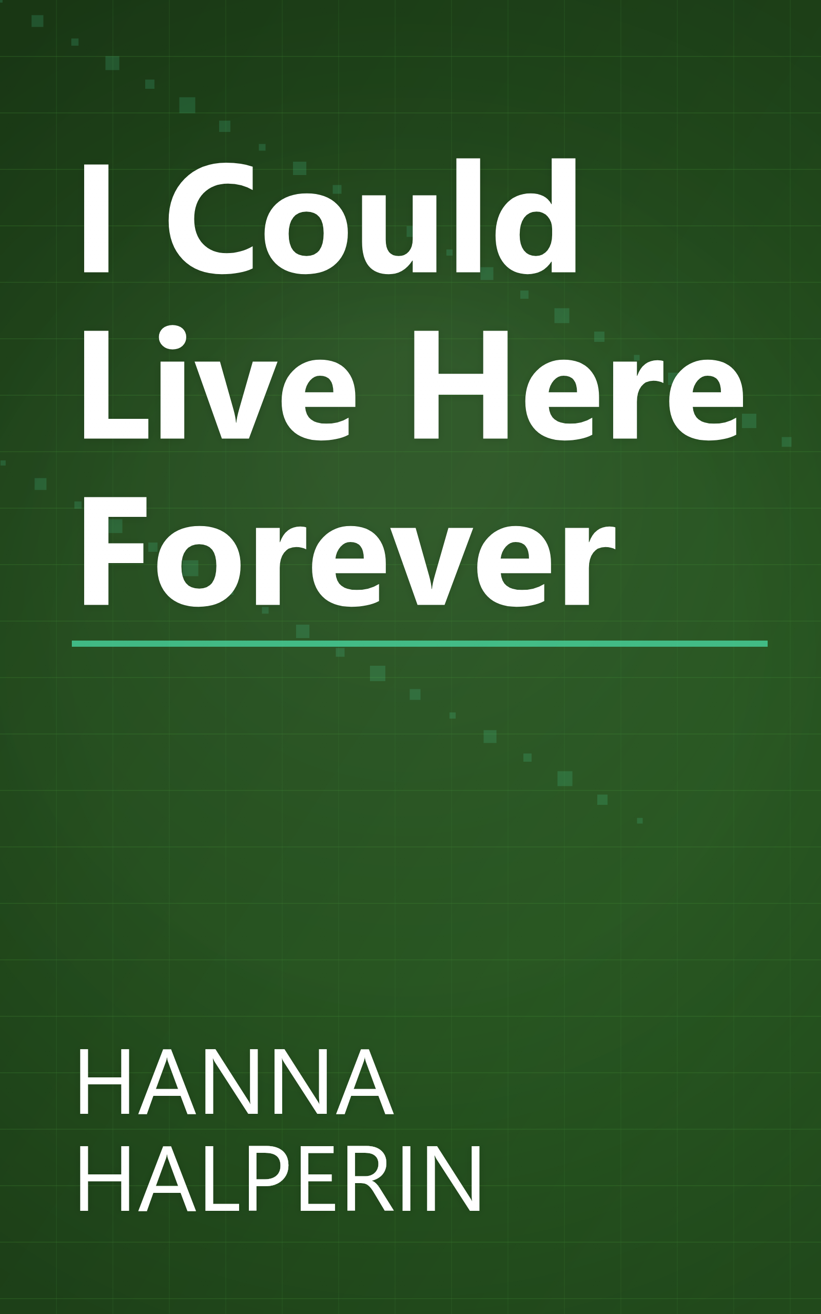I Could Live Here Forever book cover