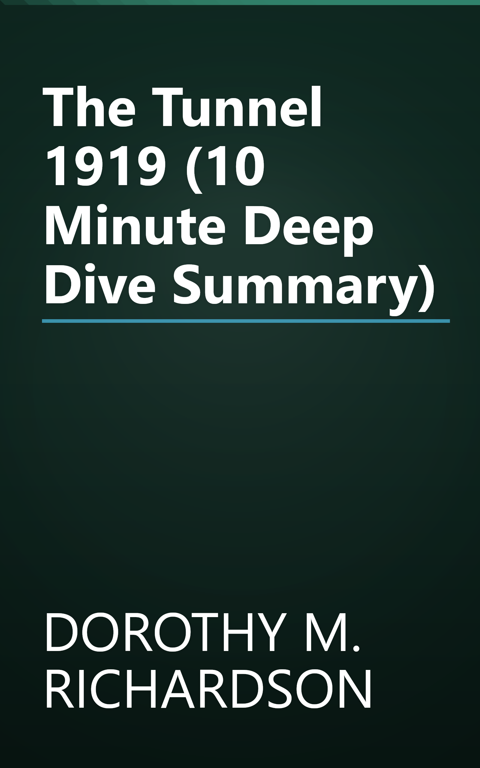 The Tunnel  1919  (10 Minute   Deep Dive Summary) book cover