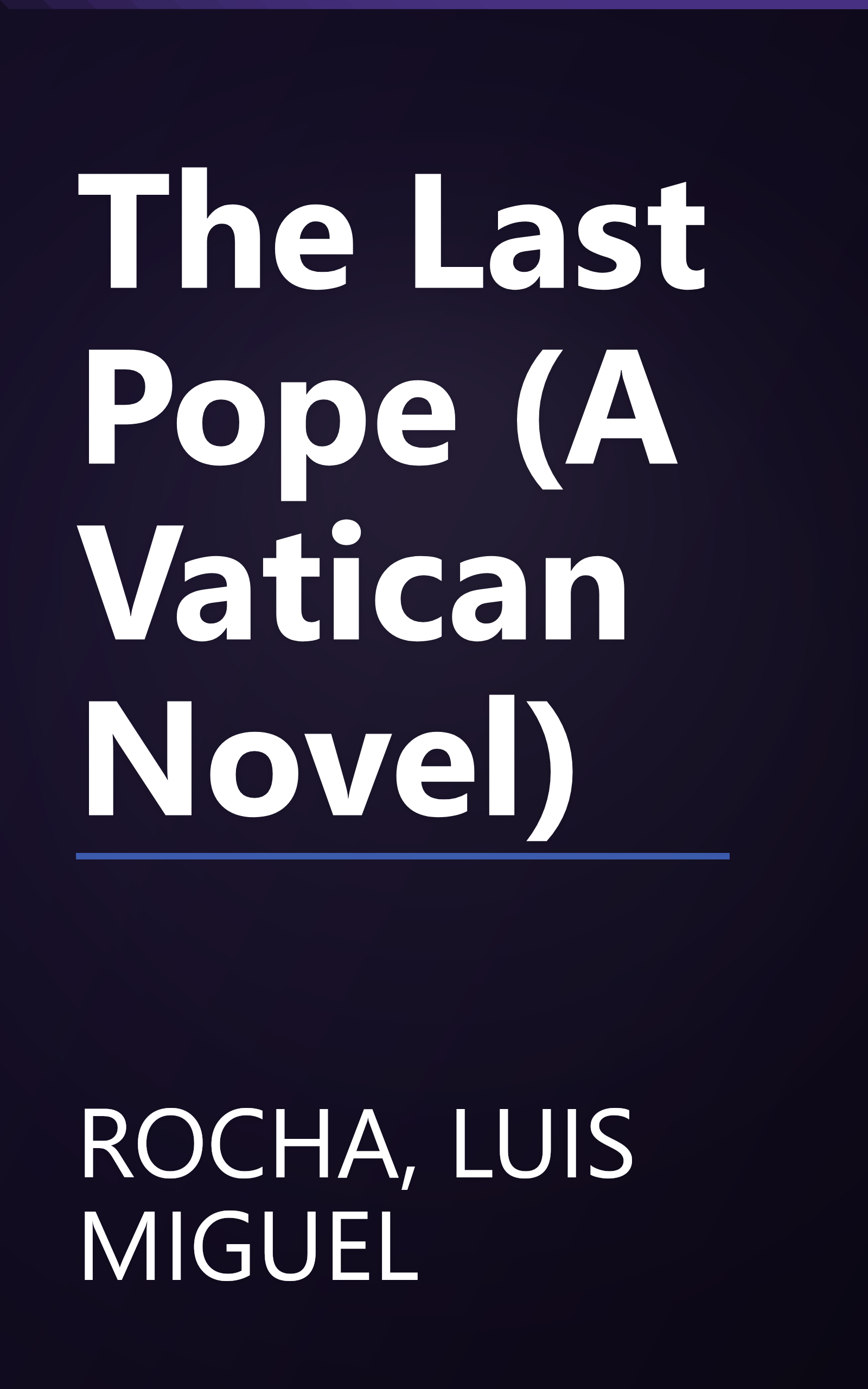 The Last Pope (A Vatican Novel) book cover