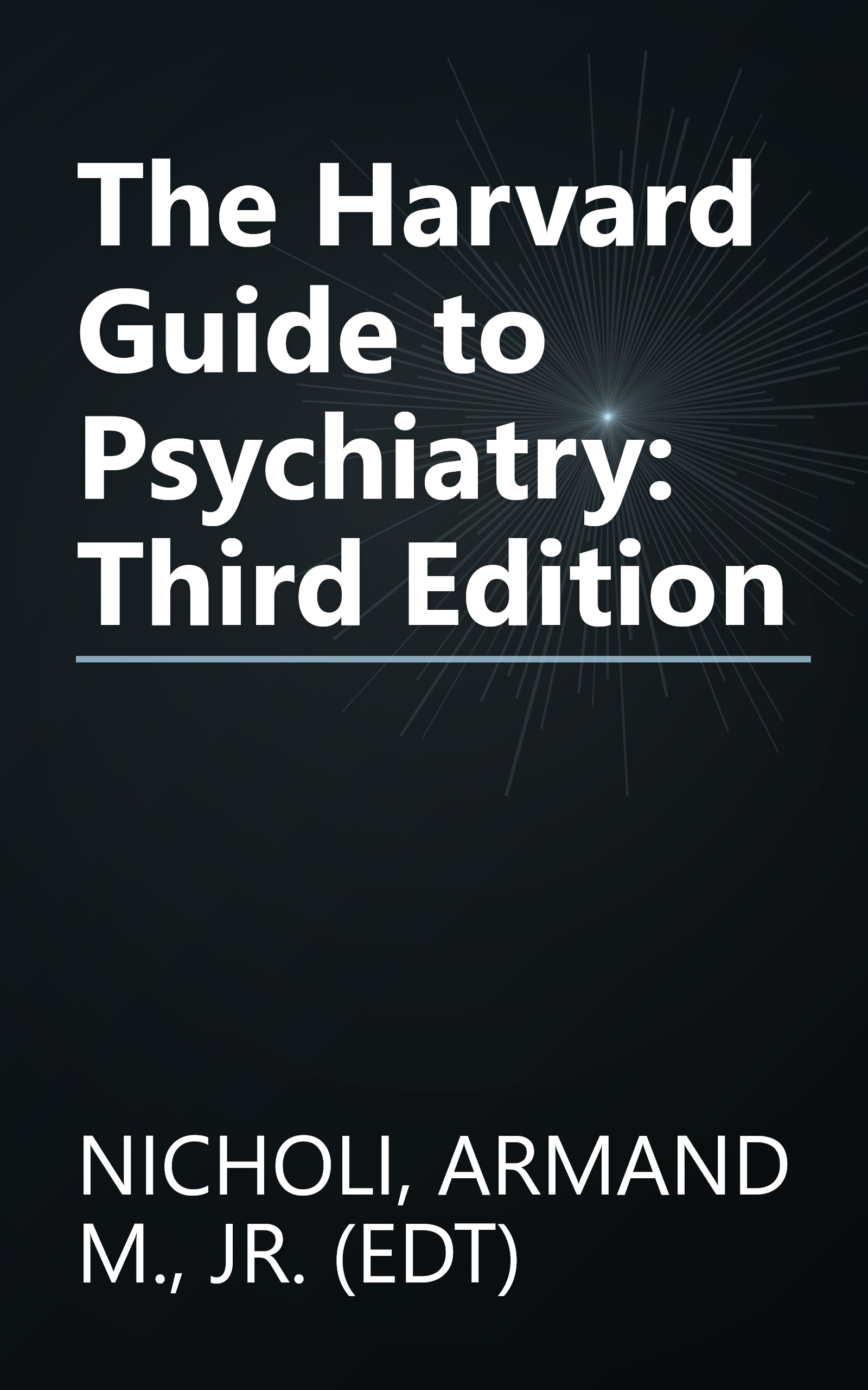 The Harvard Guide to Psychiatry: Third Edition book cover
