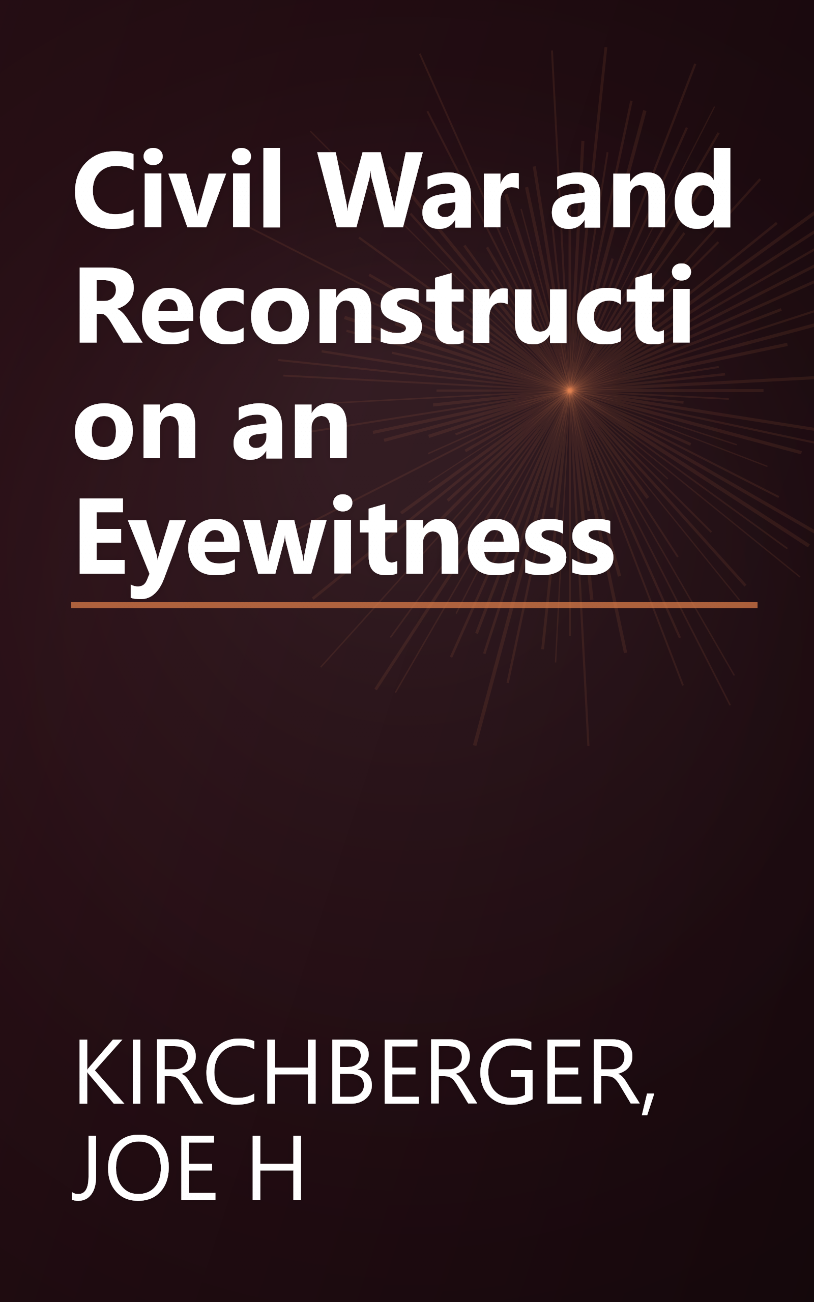 Civil War and Reconstruction an Eyewitness book cover