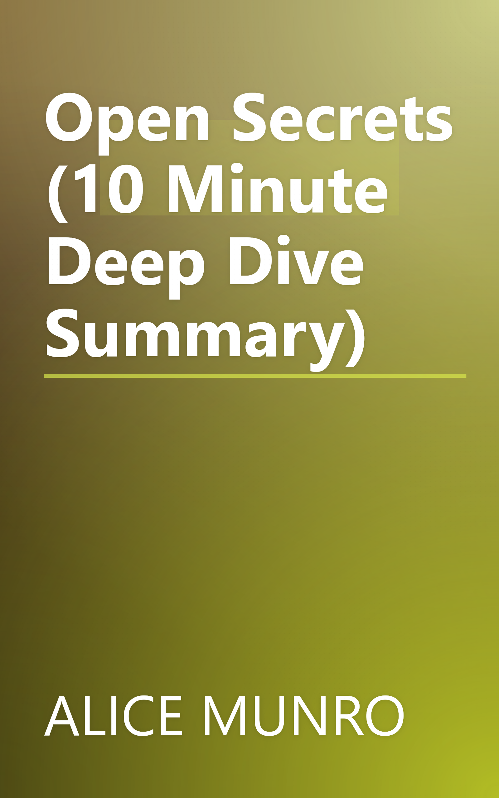 Open Secrets (10 Minute   Deep Dive Summary) book cover