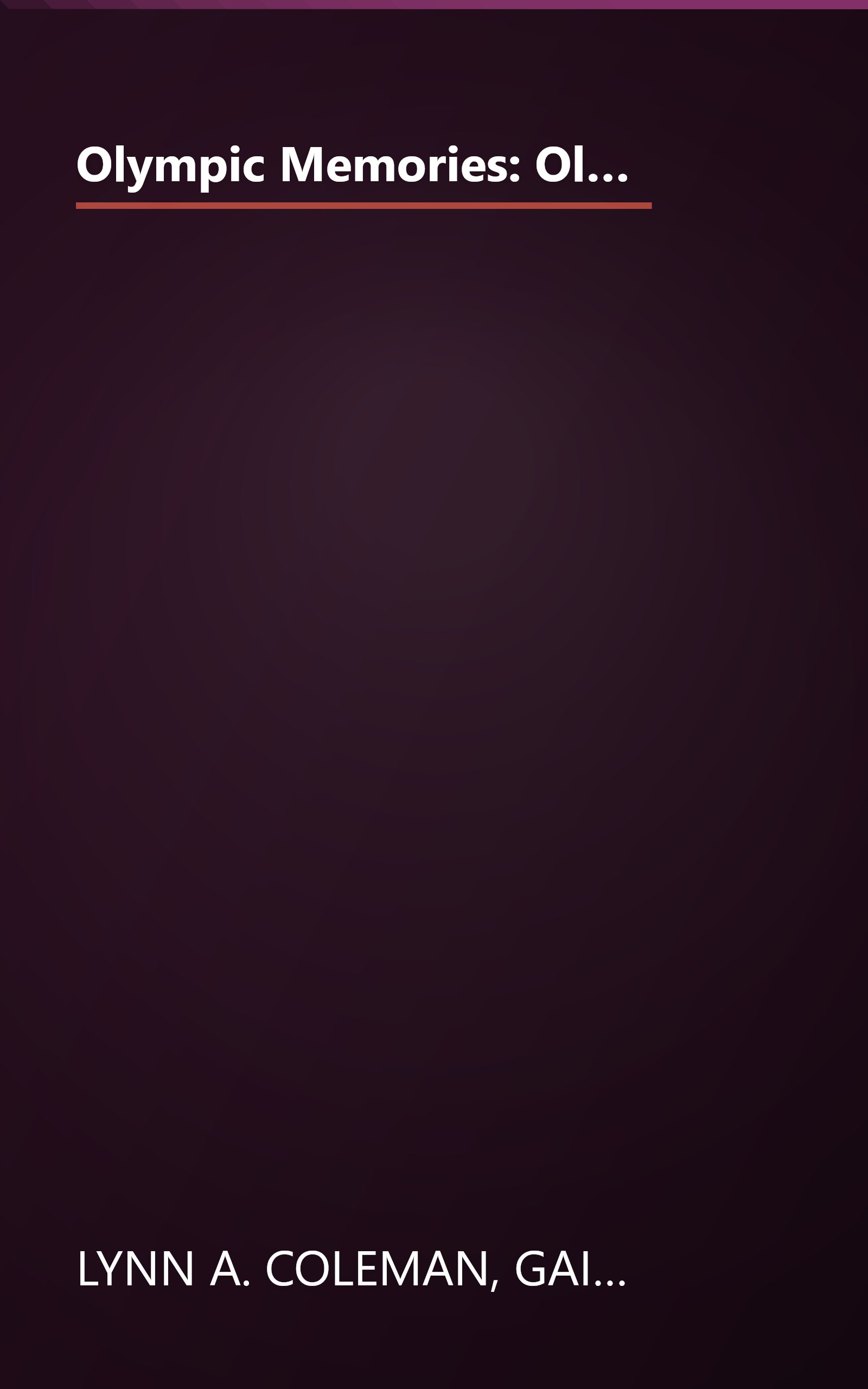 Olympic Memories: Olympic Hopes/Olympic Cheers/Olympic Dreams/Olympic Goals (Inspirational Romance Collection) book cover