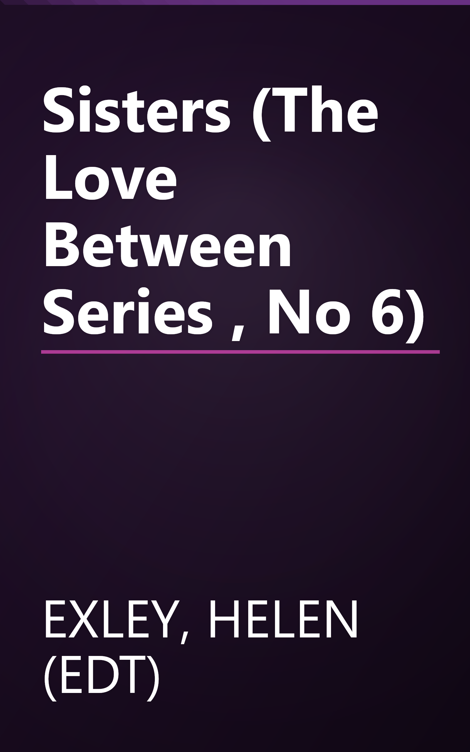 Sisters (The Love Between Series , No 6) book cover
