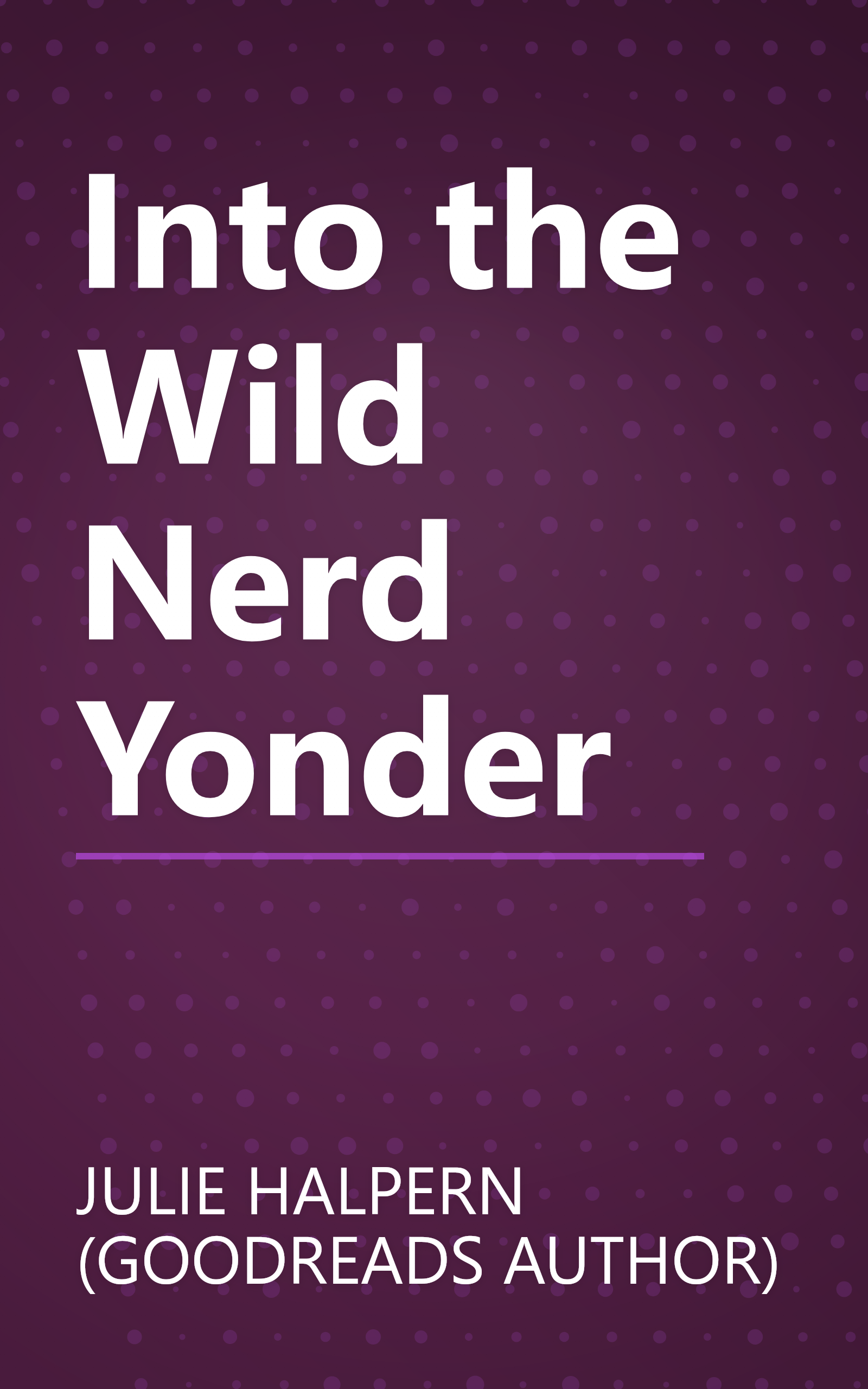 Into the Wild Nerd Yonder book cover