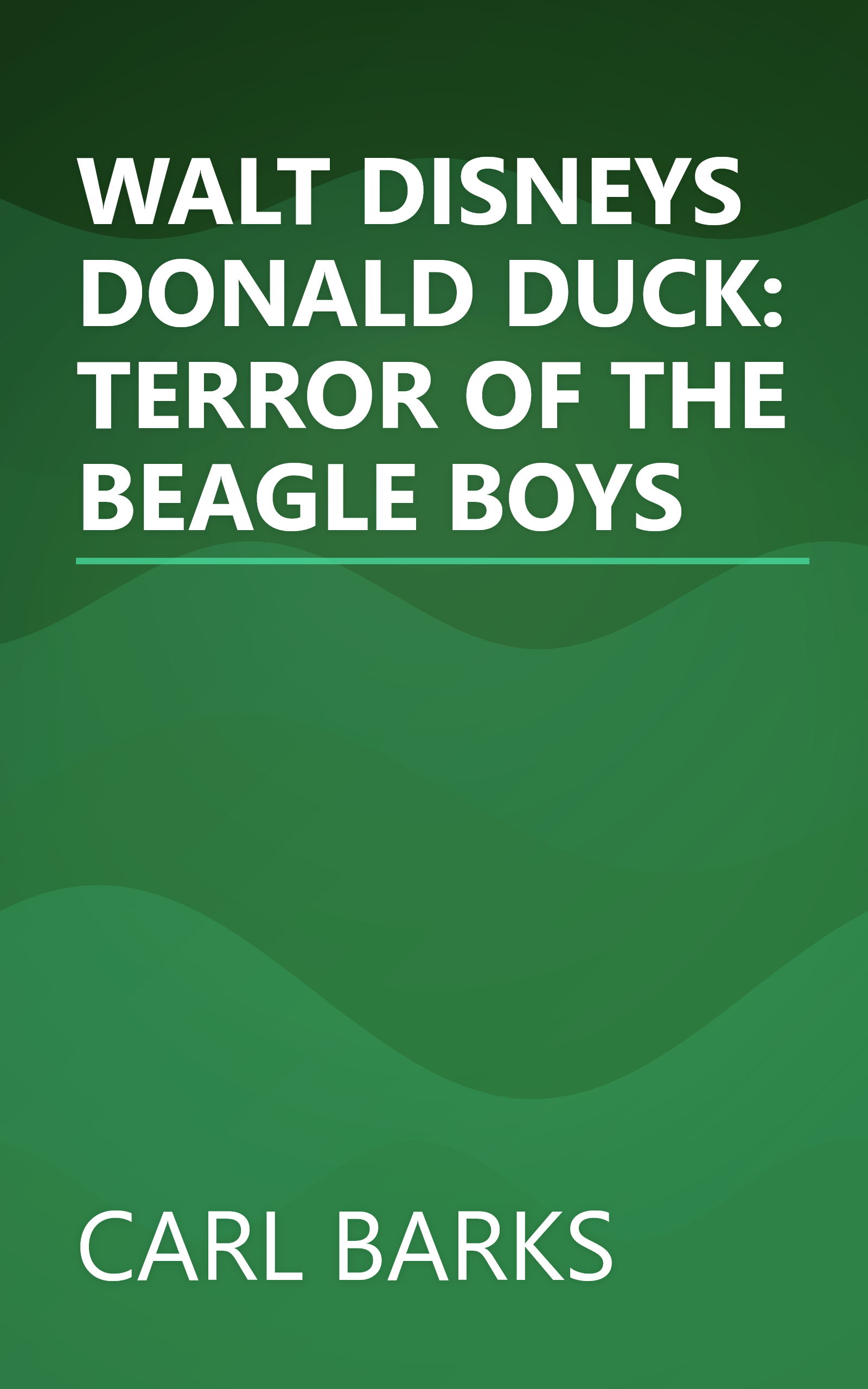 WALT DISNEYS DONALD DUCK: TERROR OF THE BEAGLE BOYS book cover