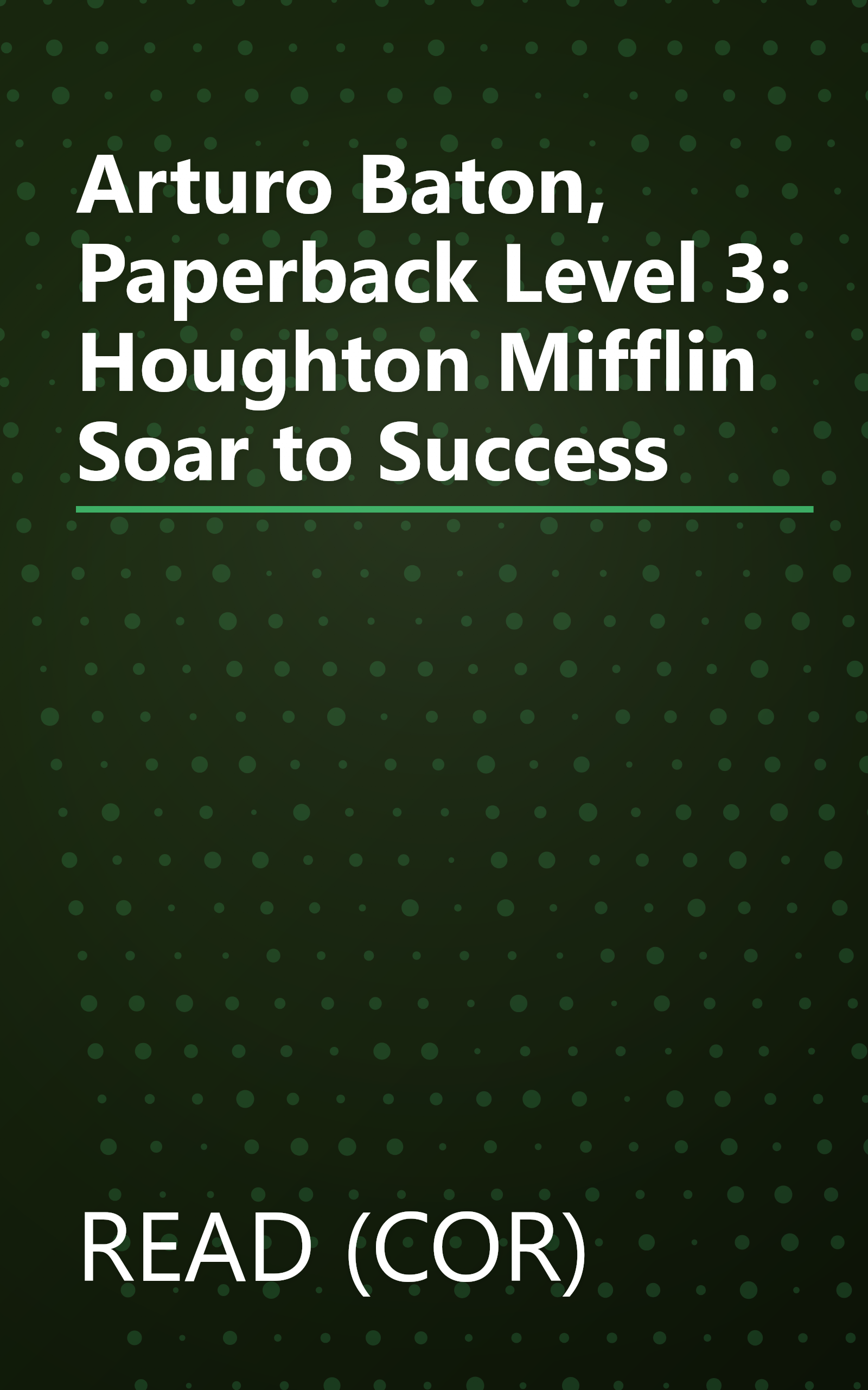 Arturo Baton, Paperback Level 3: Houghton Mifflin Soar to Success book cover