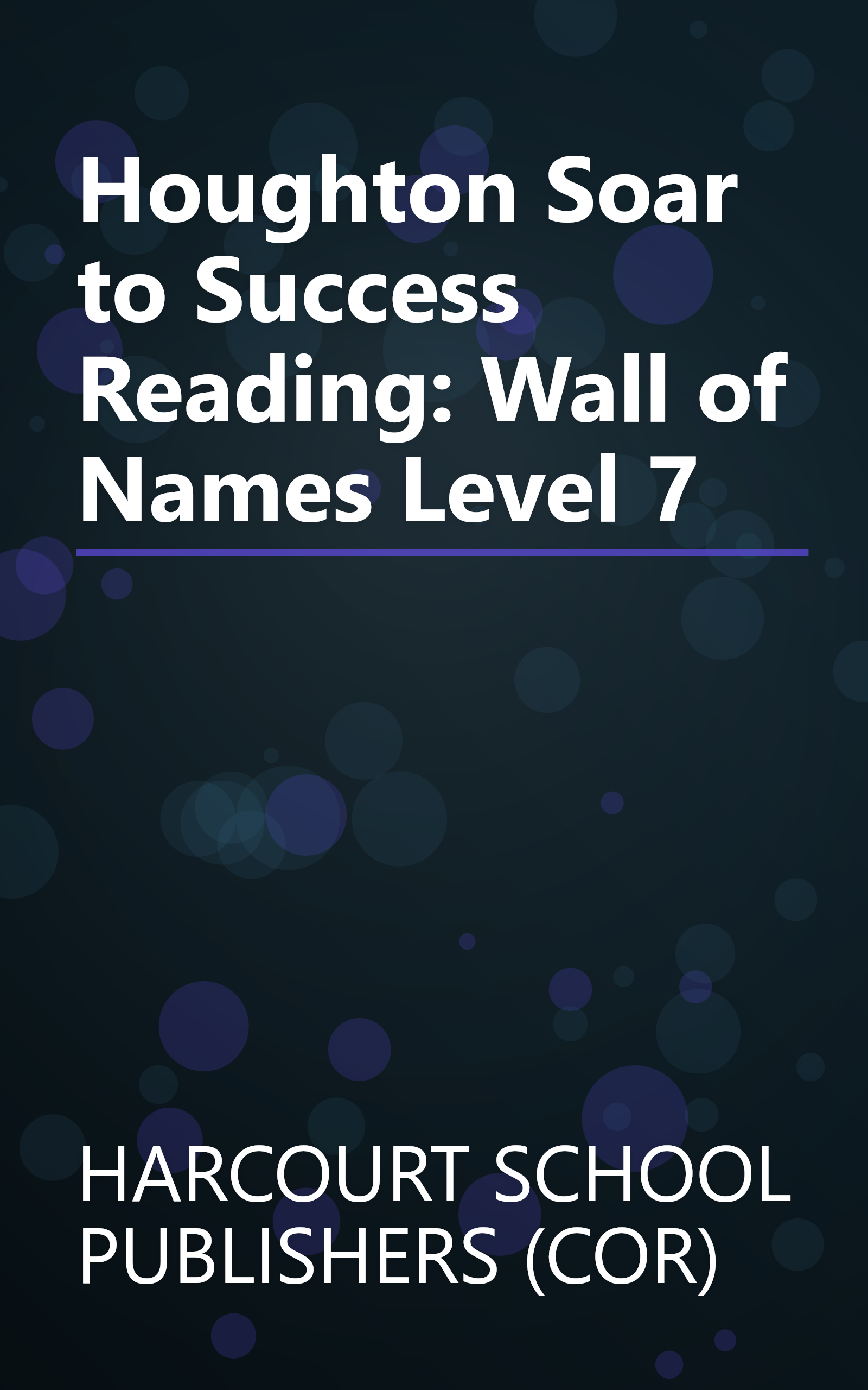 Houghton Soar to Success Reading: Wall of Names Level 7 book cover