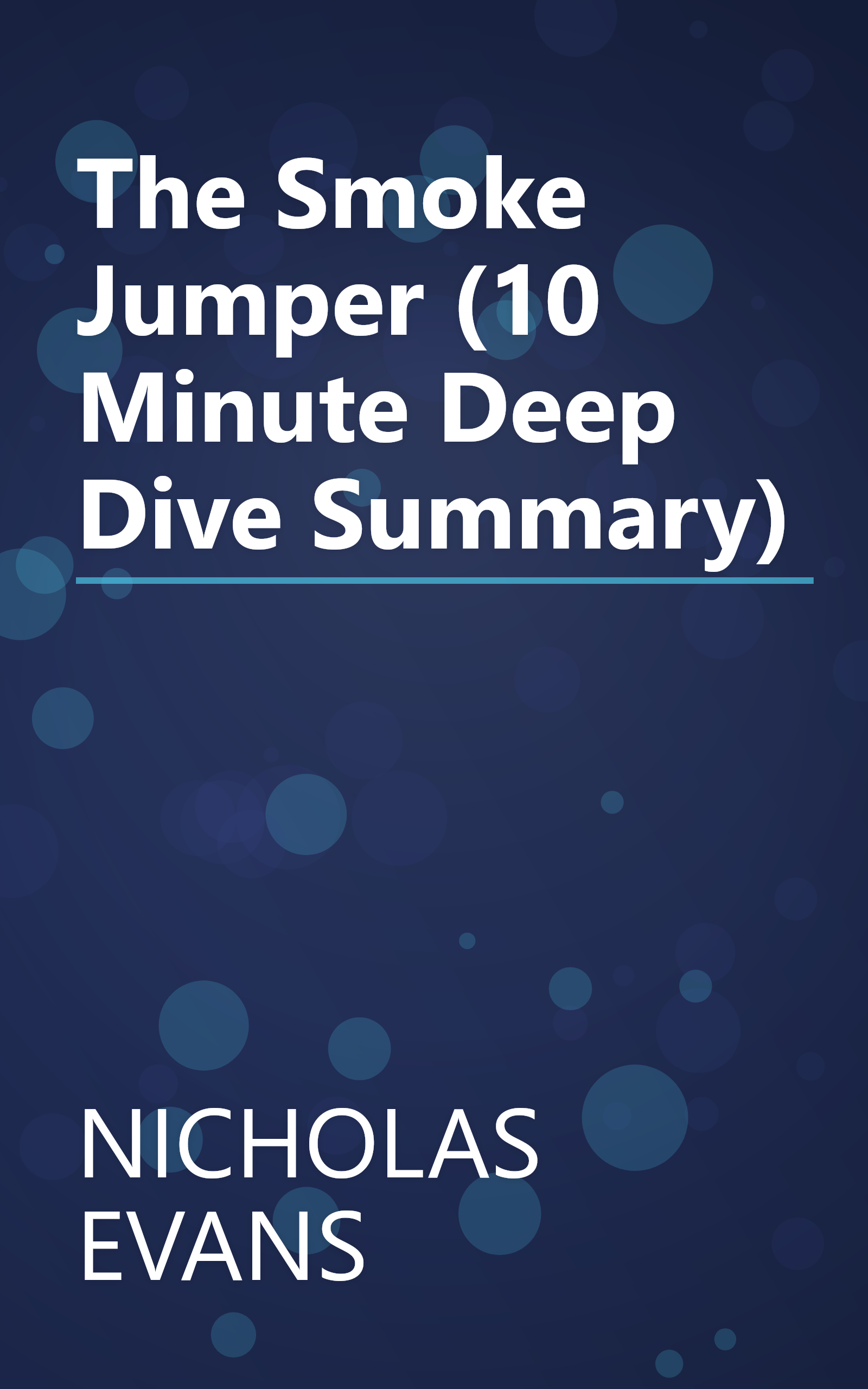 The Smoke Jumper (10 Minute   Deep Dive Summary) book cover