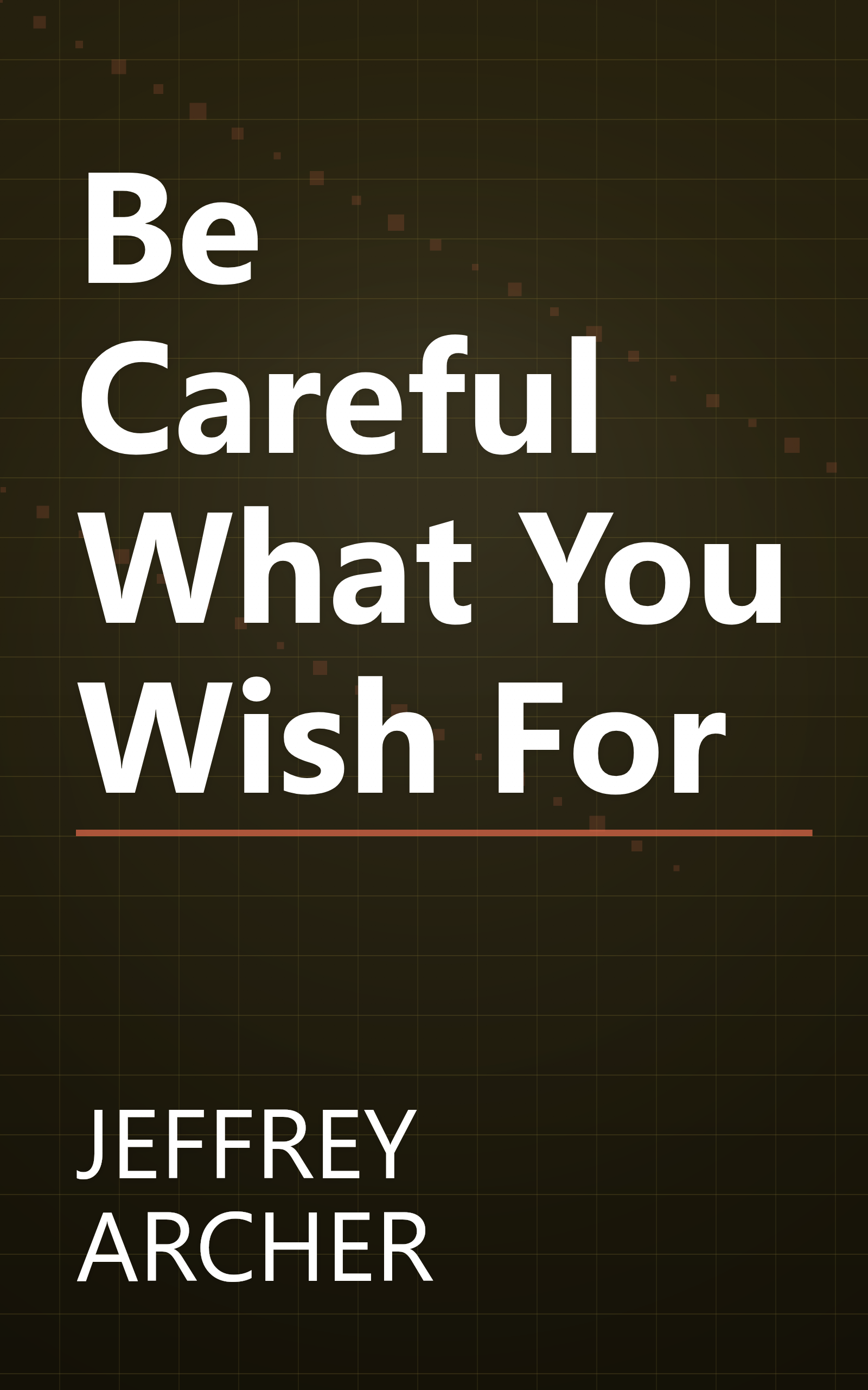 Be Careful What You Wish For book cover