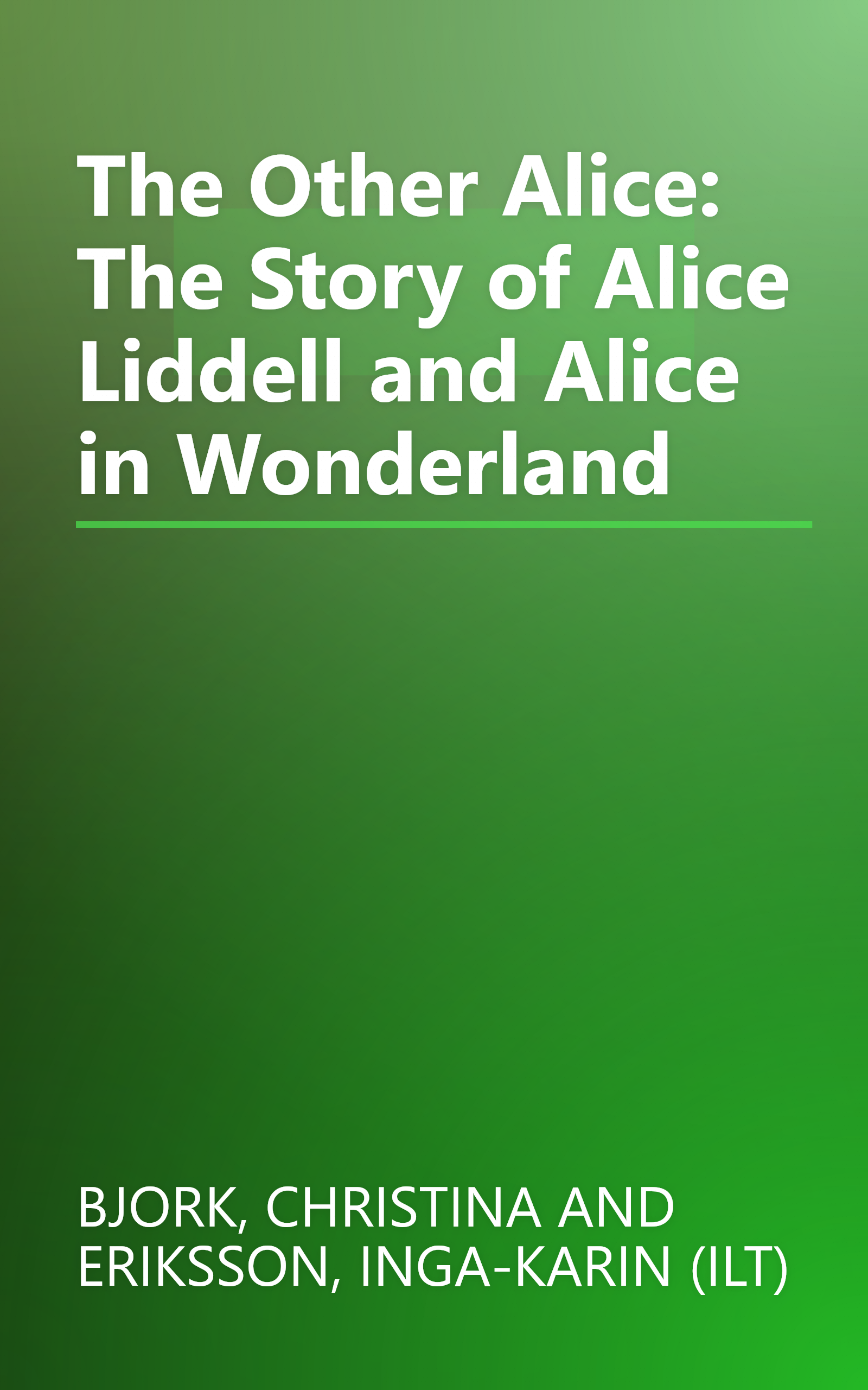 The Other Alice: The Story of Alice Liddell and Alice in Wonderland book cover